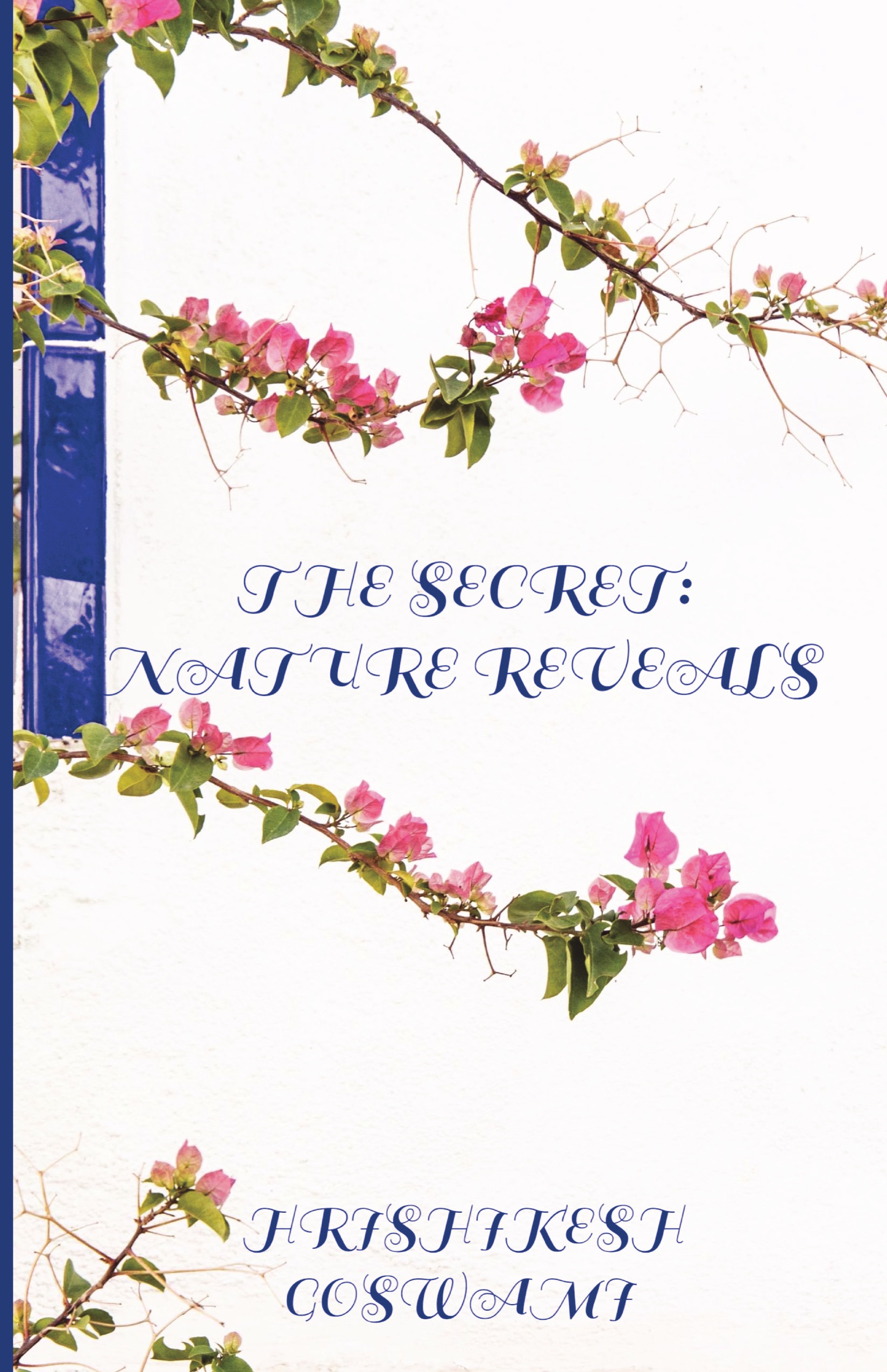 THE SECRET: NATURE REVEALS | Pothi.com