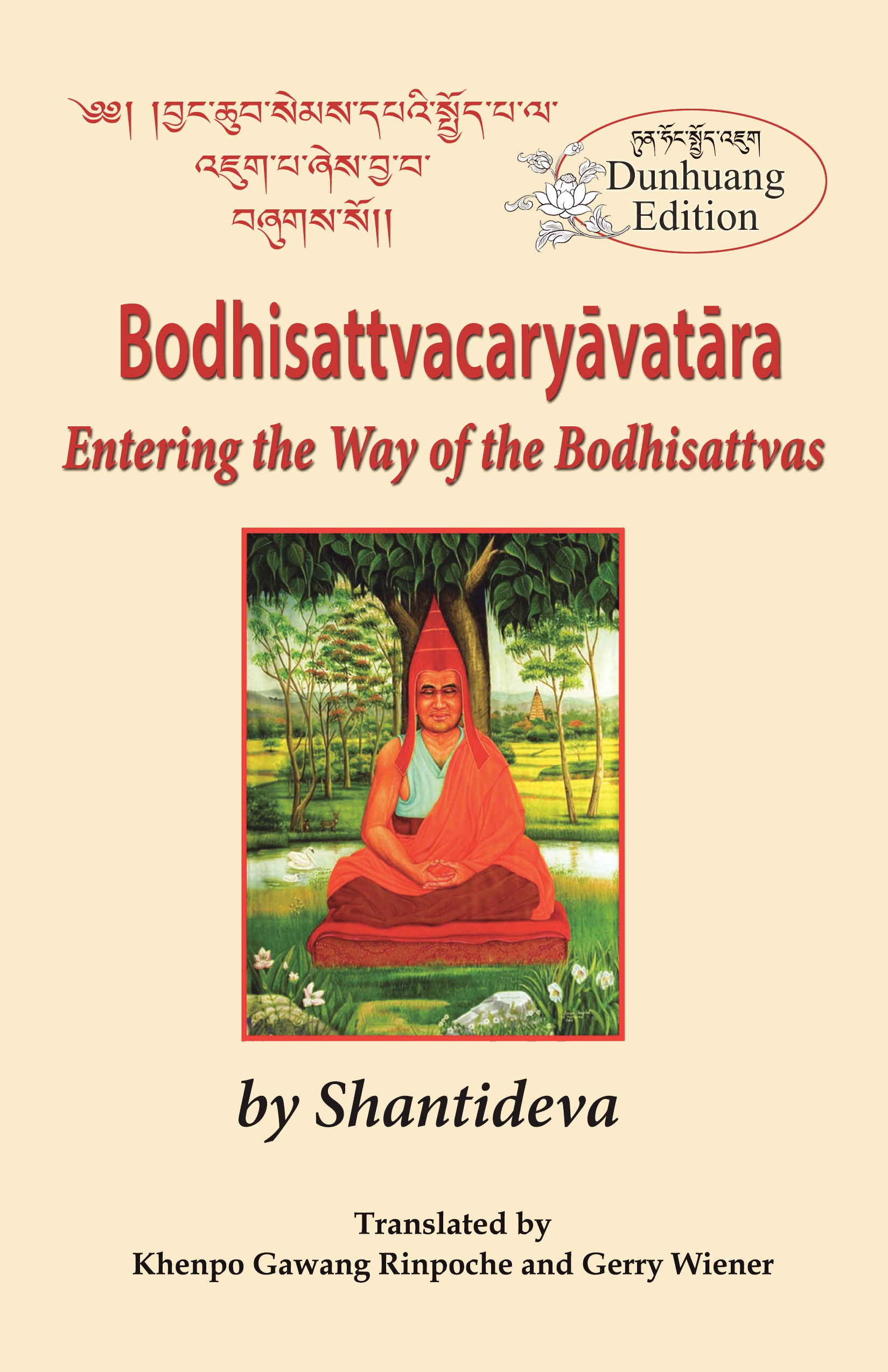 Bodhisattvacaryāvatāra: Entering the Way of the Bodhisattvas (Dunhuang Edition) by Shantideva ...