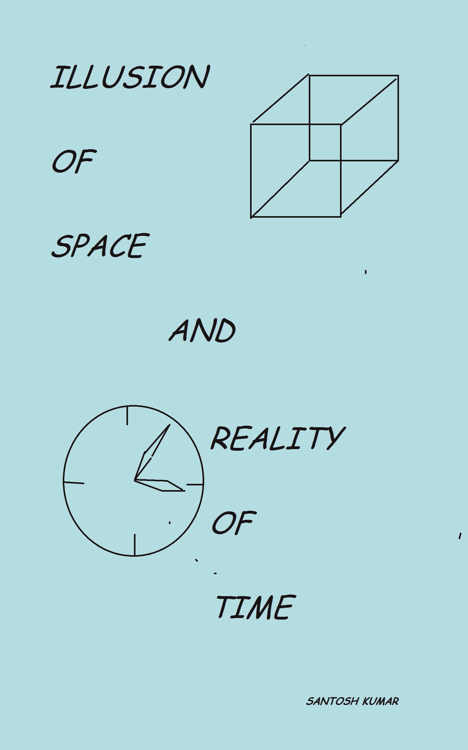 ILLUSION OF SPACE AND REALITY OF TIME | Pothi.com