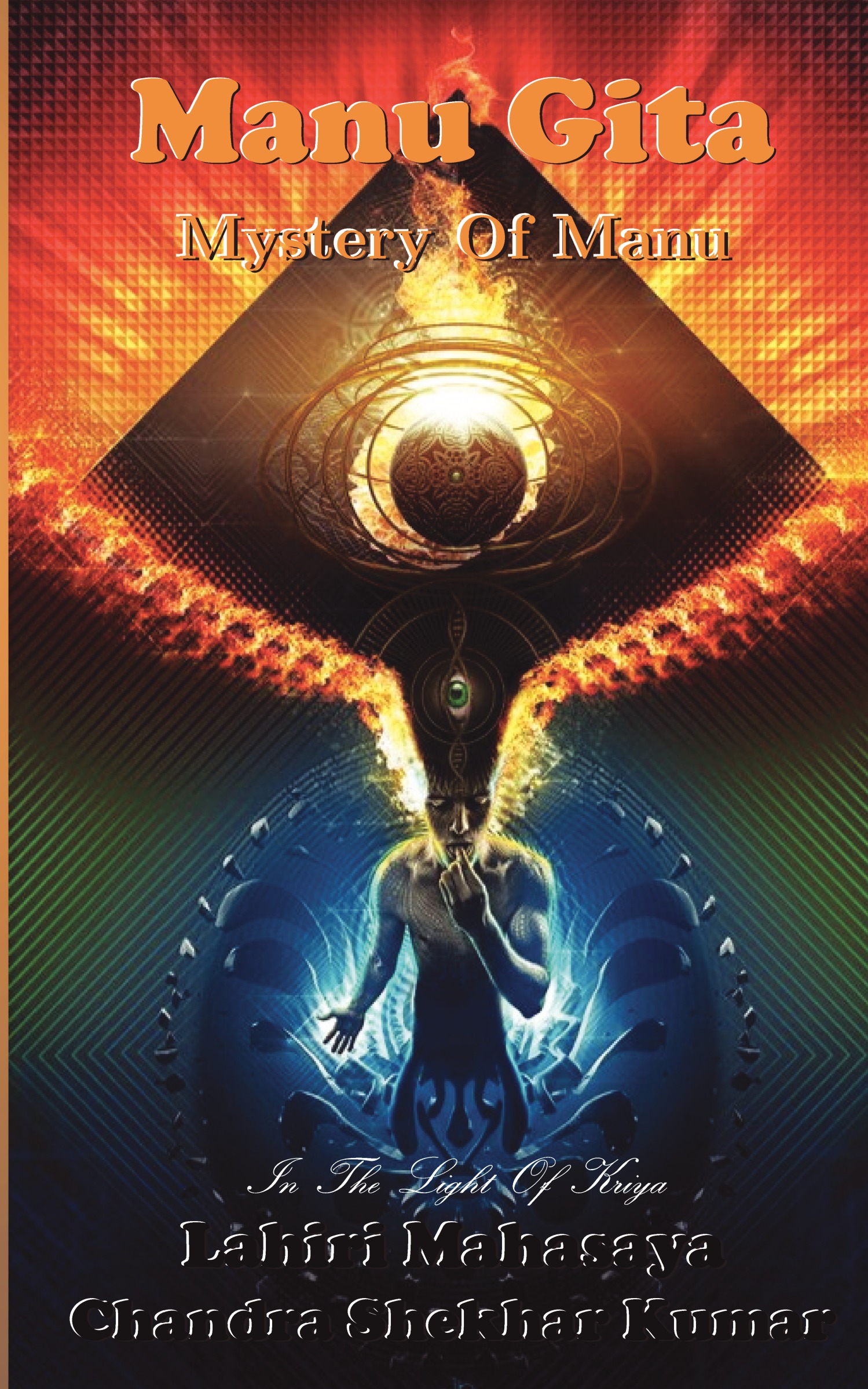 Manu Gita (Mystery of Manu): In The Light Of Kriya | Pothi.com