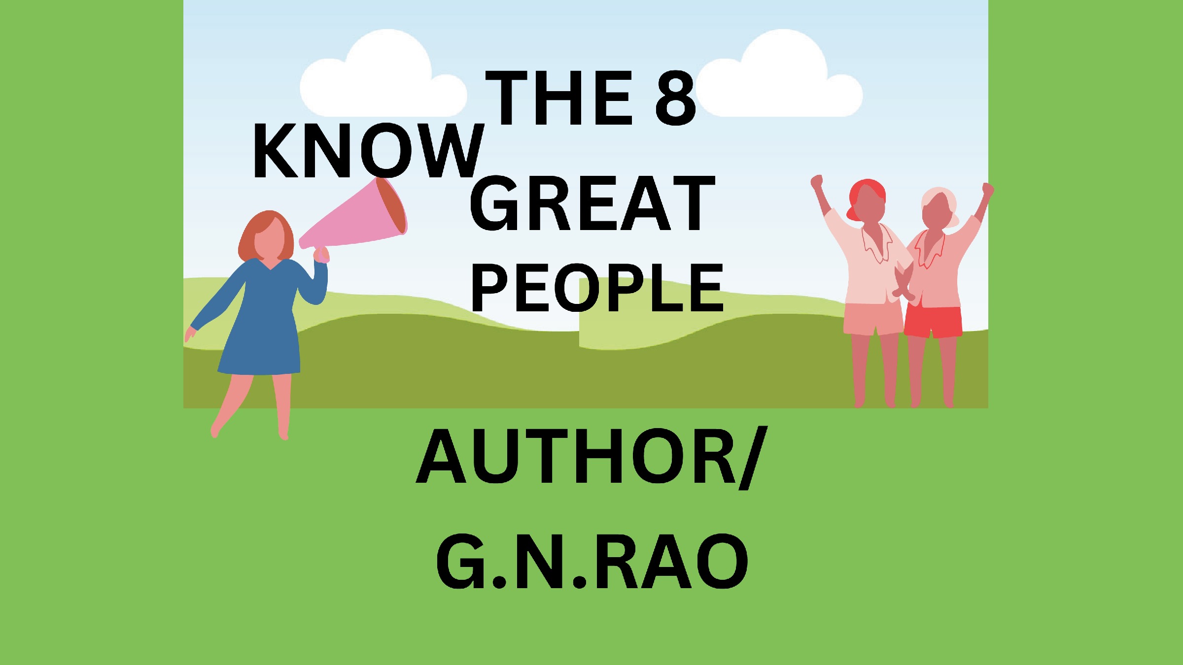 KNOW THE 8 GREAT PEOPLE | Pothi.com