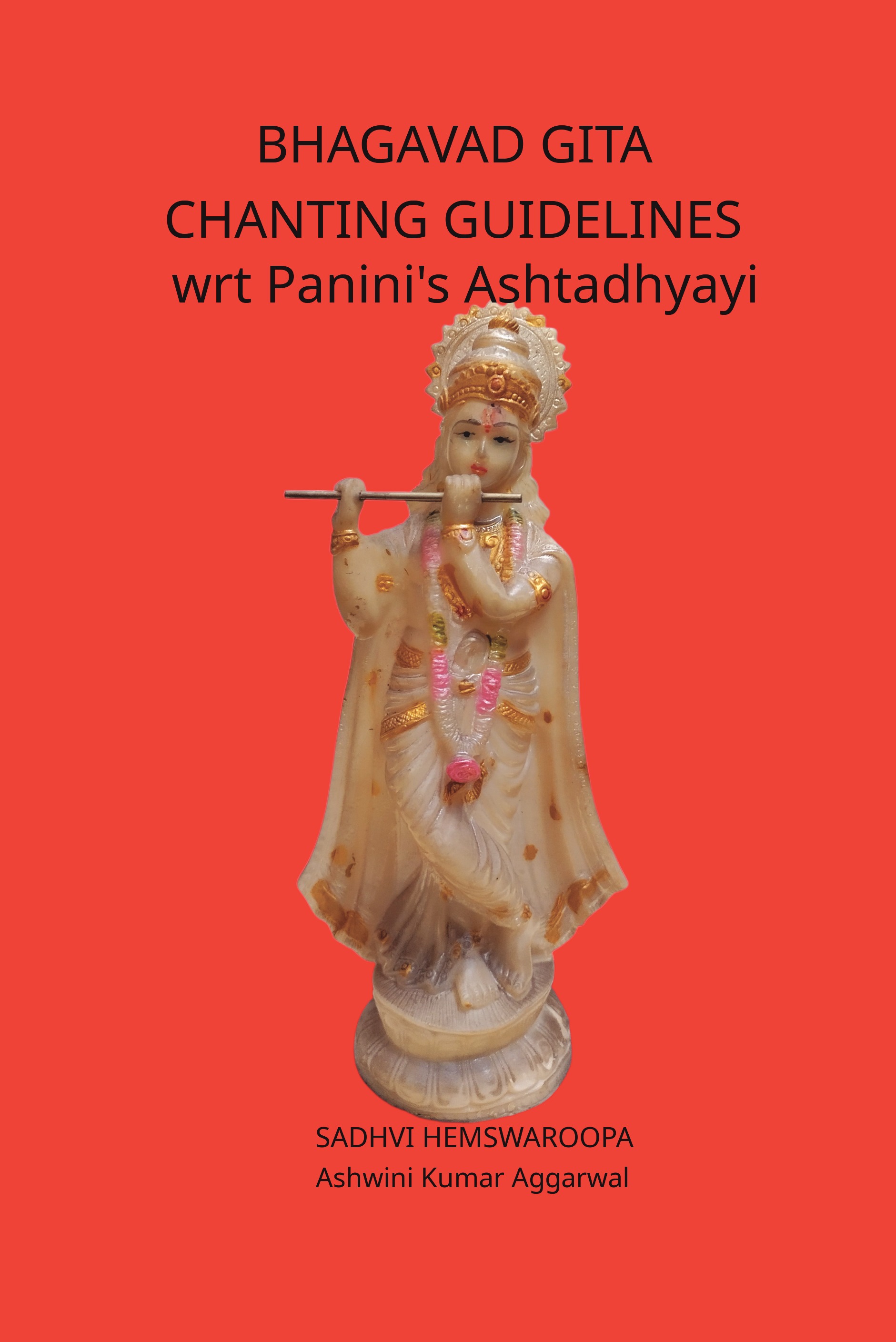 Bhagavad Gita Chanting Guidelines wrt Panini's Ashtadhyayi | Pothi.com