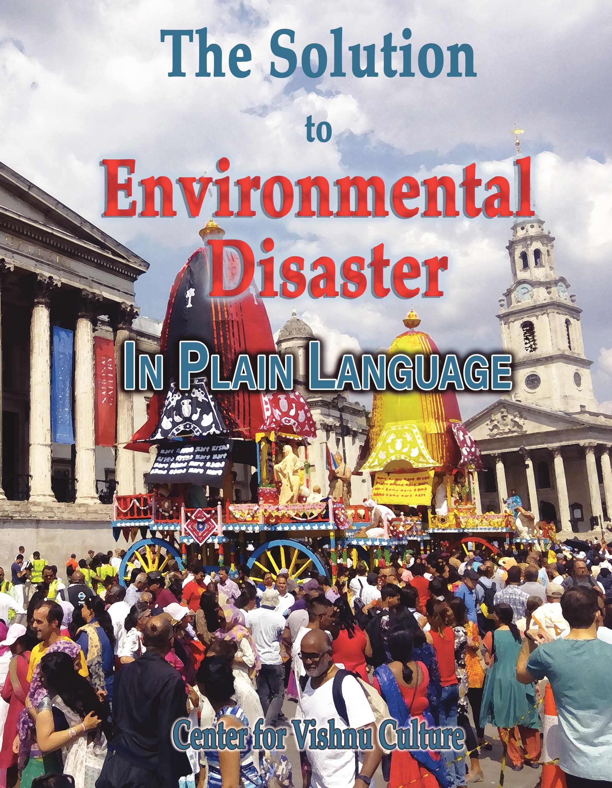 The Solution to Environmental Disaster in Plain Language | Pothi.com