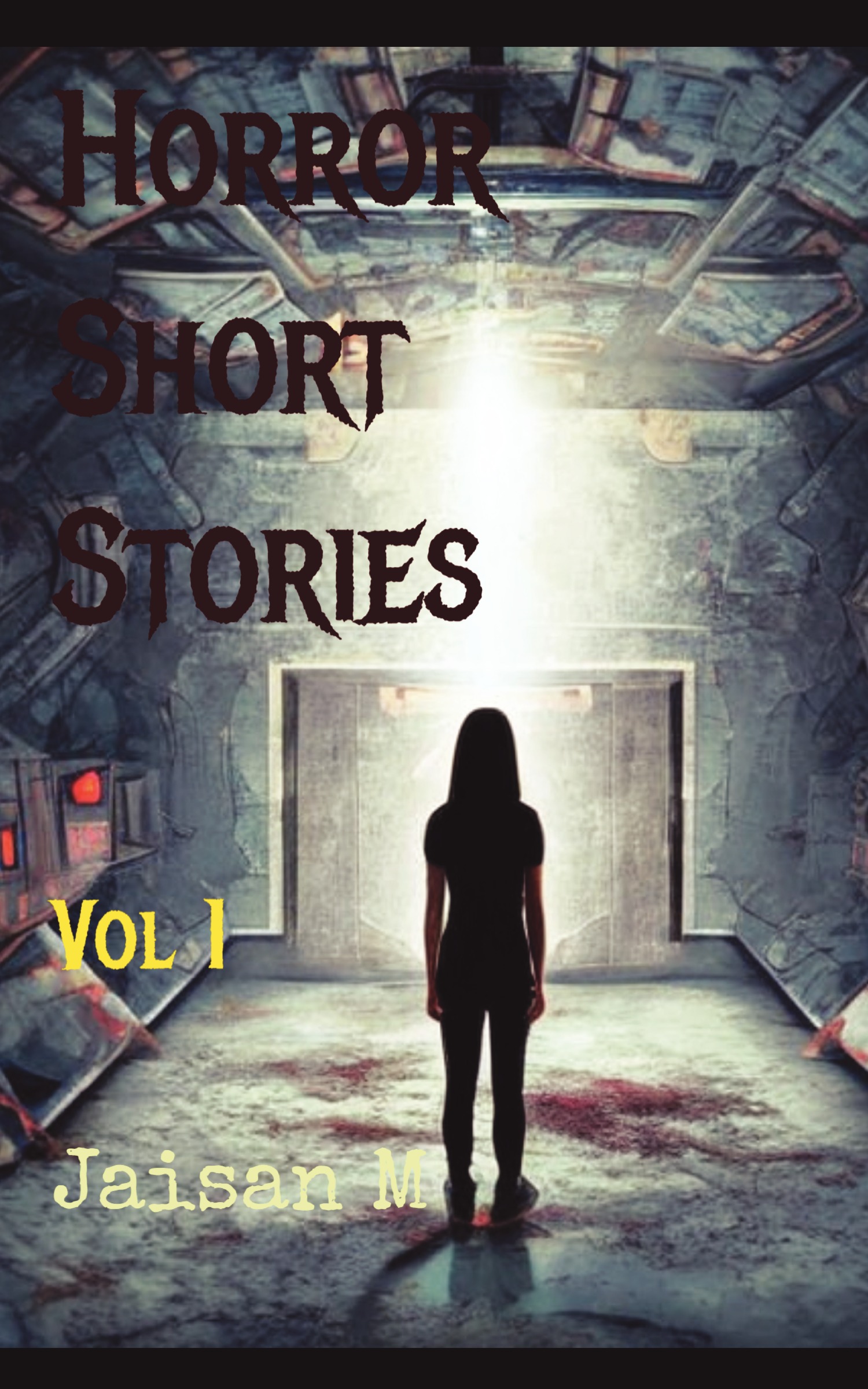 Horror Short Stories: Vol 1 | Pothi.com