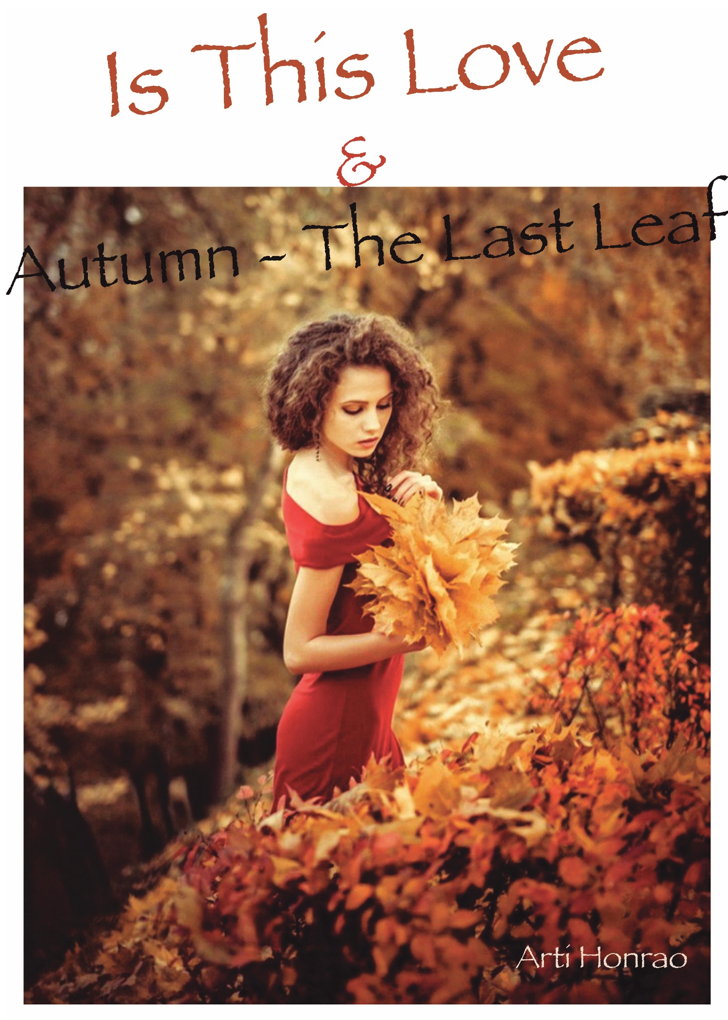 Is This Love & Autumn - The Last Leaf | Pothi.com