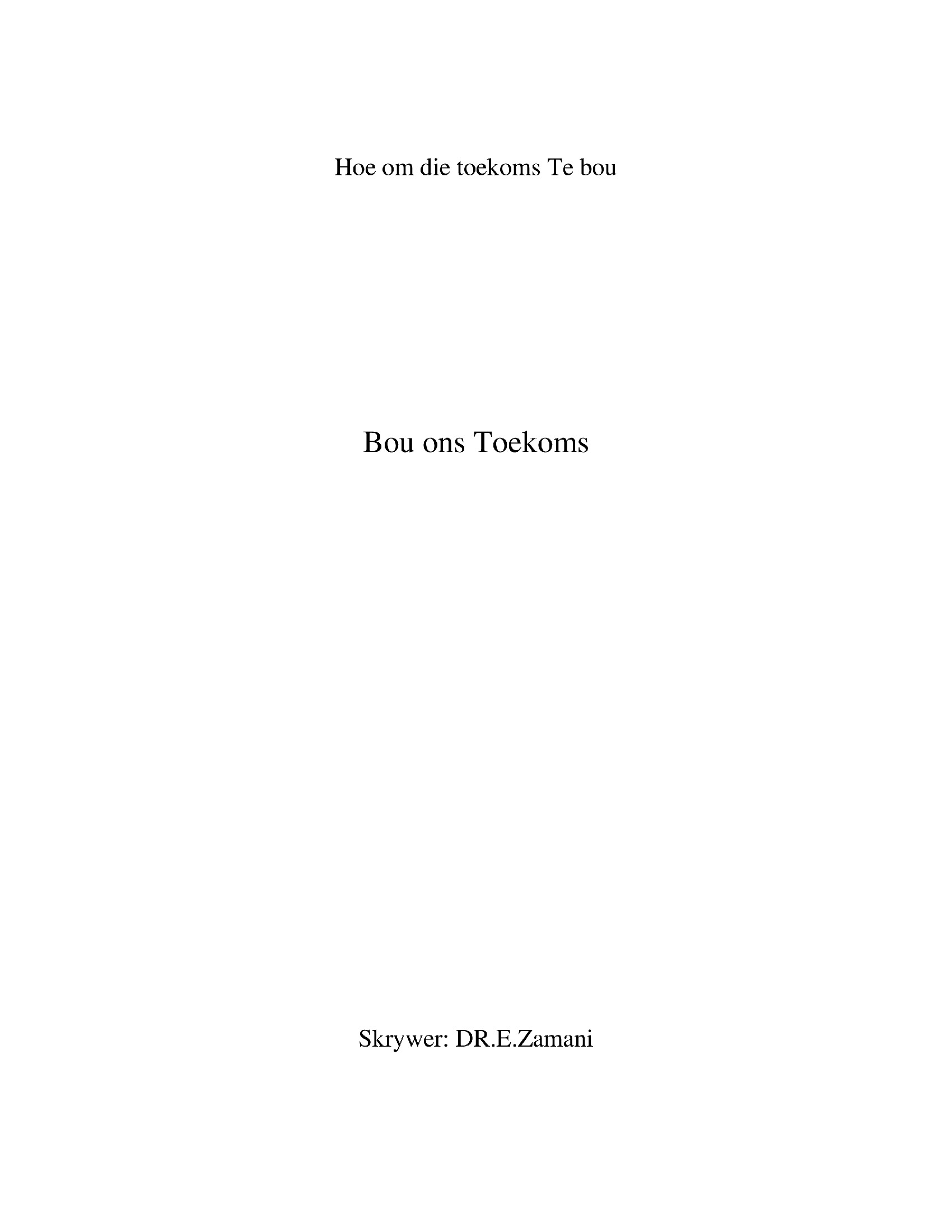 Bou ons Toekoms | Pothi.com