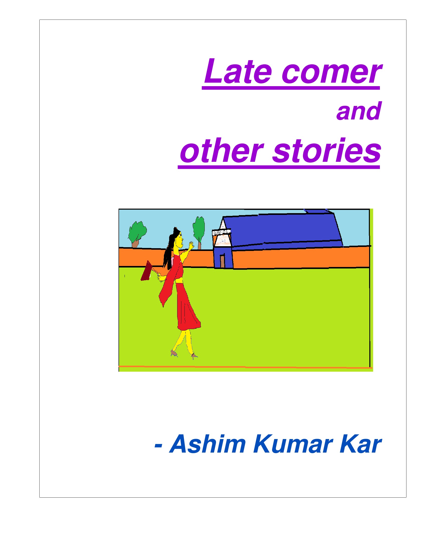 Late comer and other stories | Pothi.com