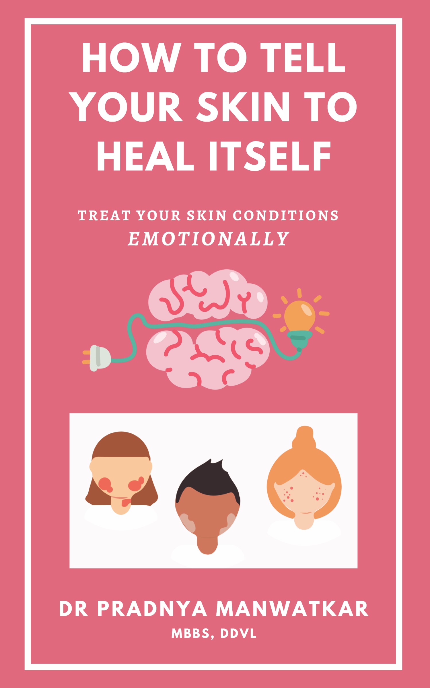 How To Tell Your Skin To Heal Itself | Pothi.com