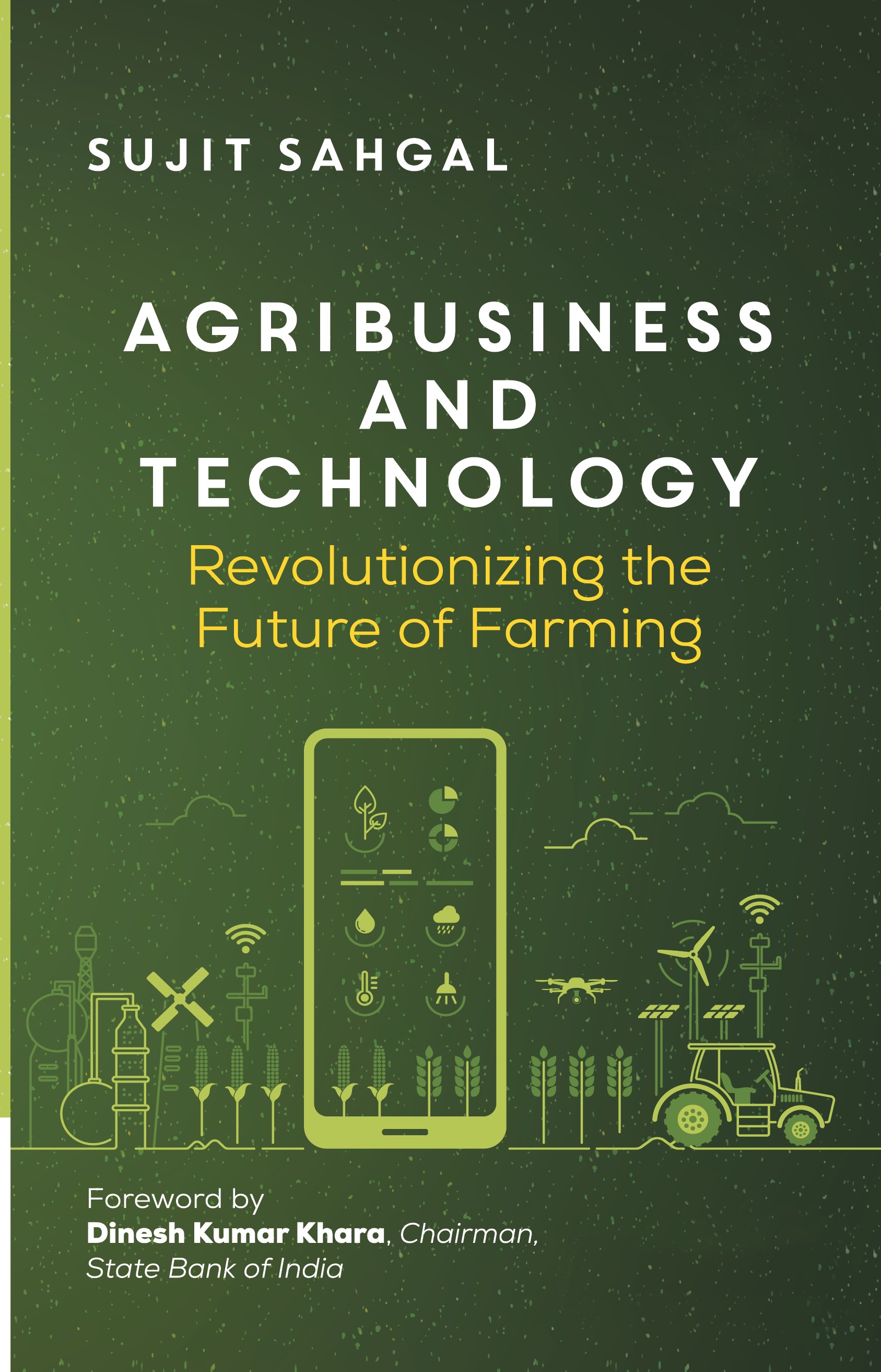 Agribusiness and Technology - Revolutionizing the future of farming | Pothi.com