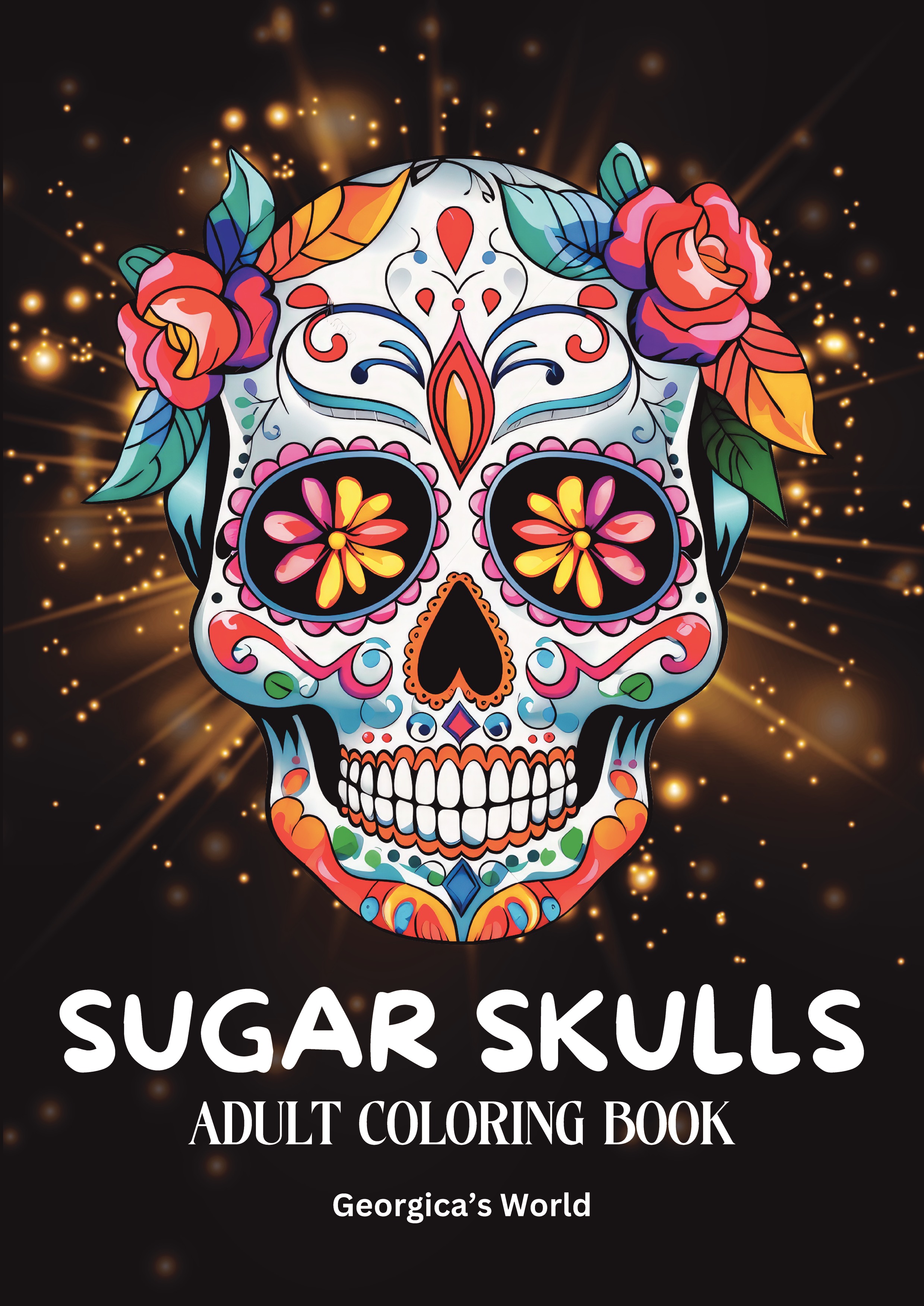 Sugar Skulls Adult Coloring Book | Pothi.com