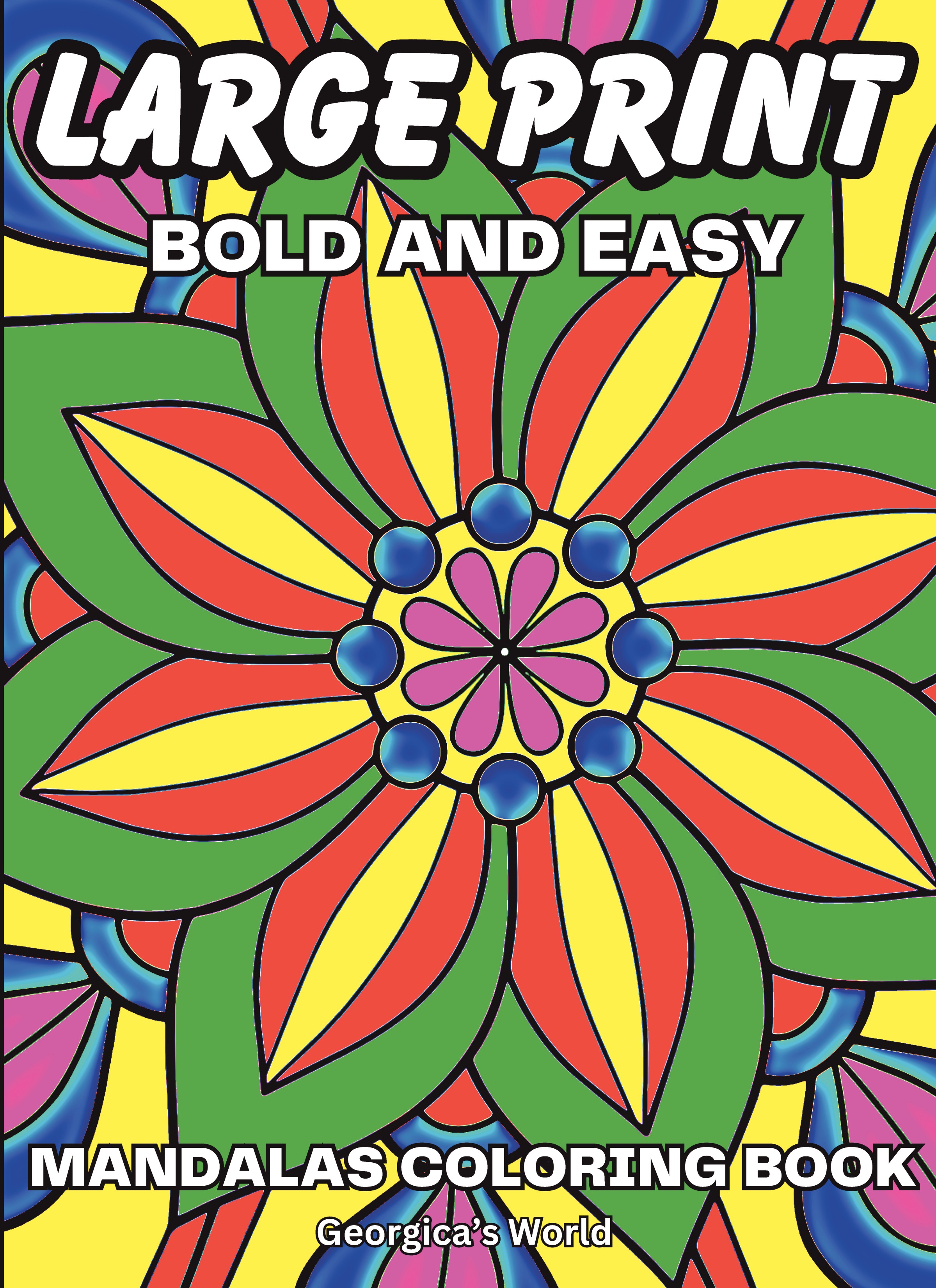 Large Print Bold and Easy Mandalas Coloring Book | Pothi.com