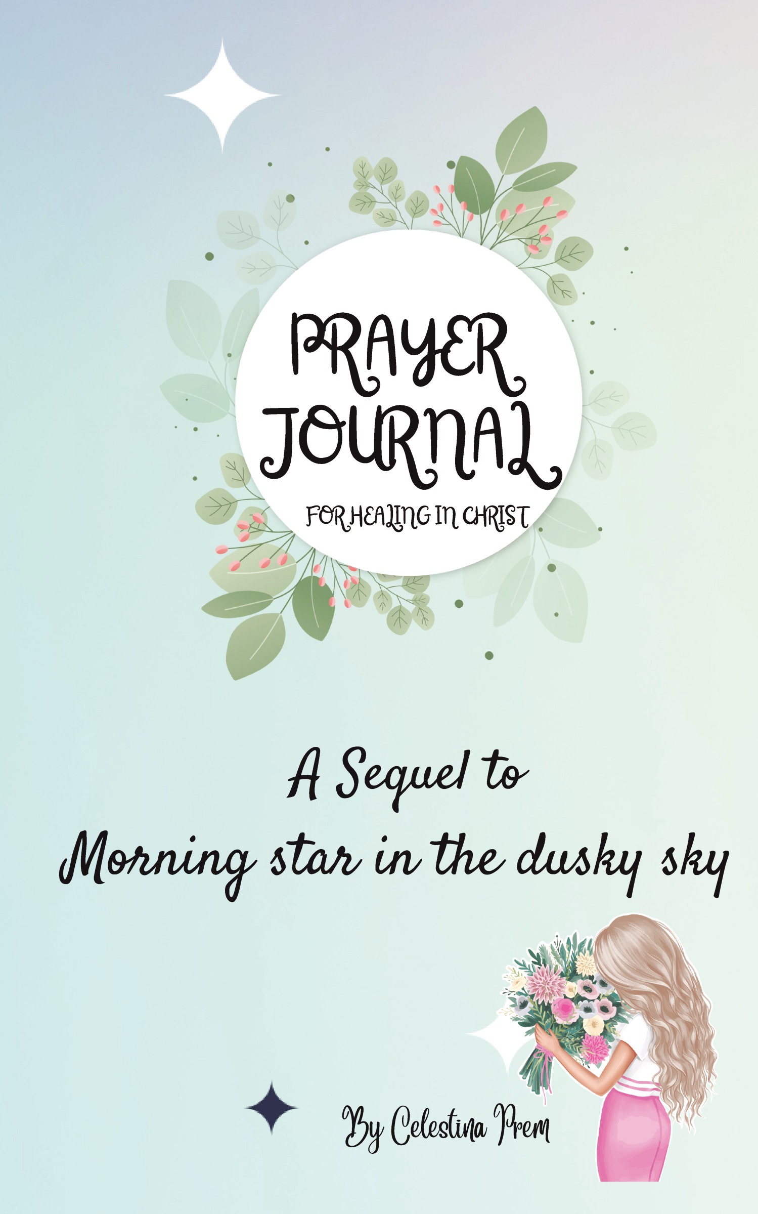 PRAYER JOURNAL FOR HEALING IN CHRIST | Pothi.com