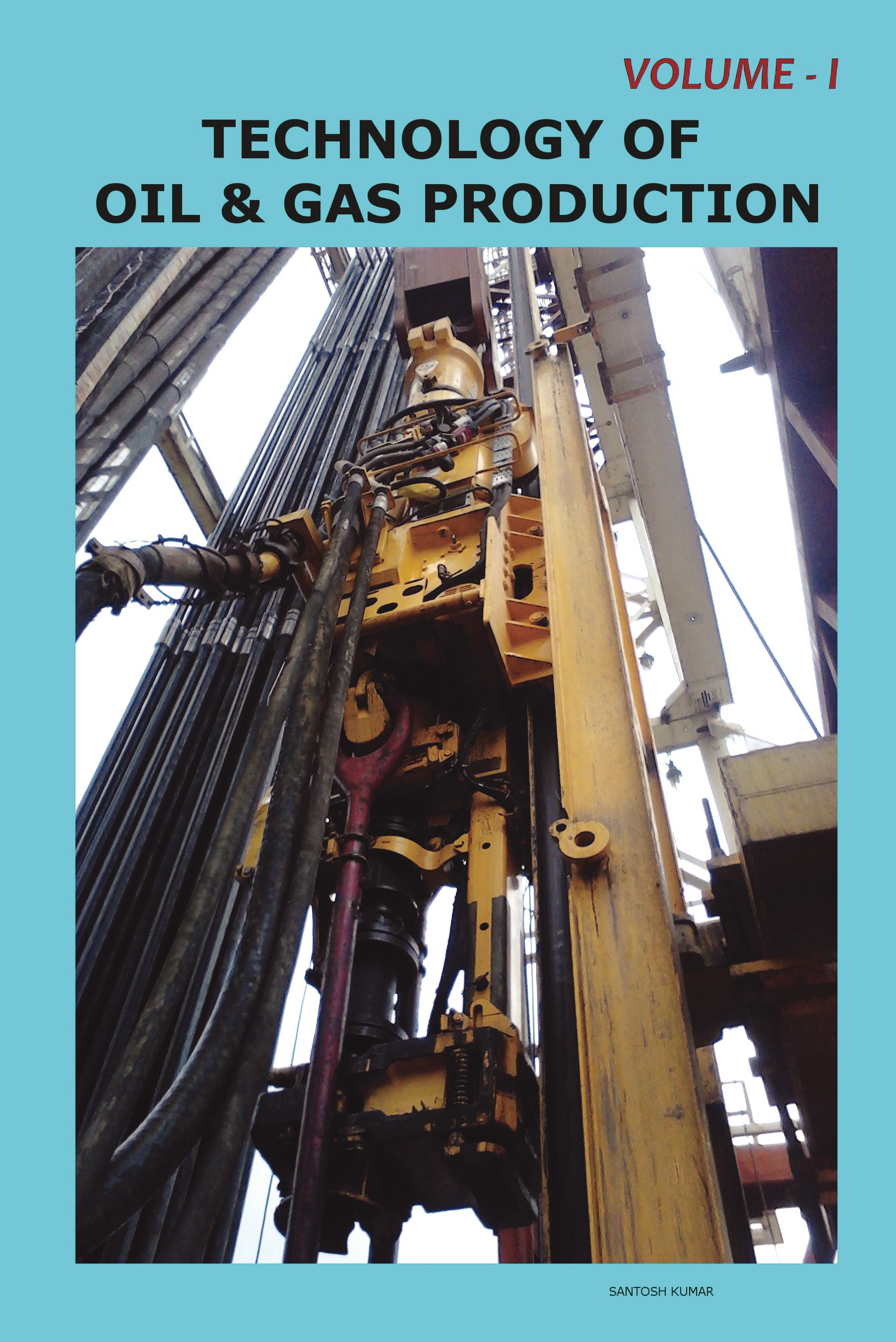 TECHNOLOGY OF OIL & GAS PRODUCTION, Volume - 1 | Pothi.com
