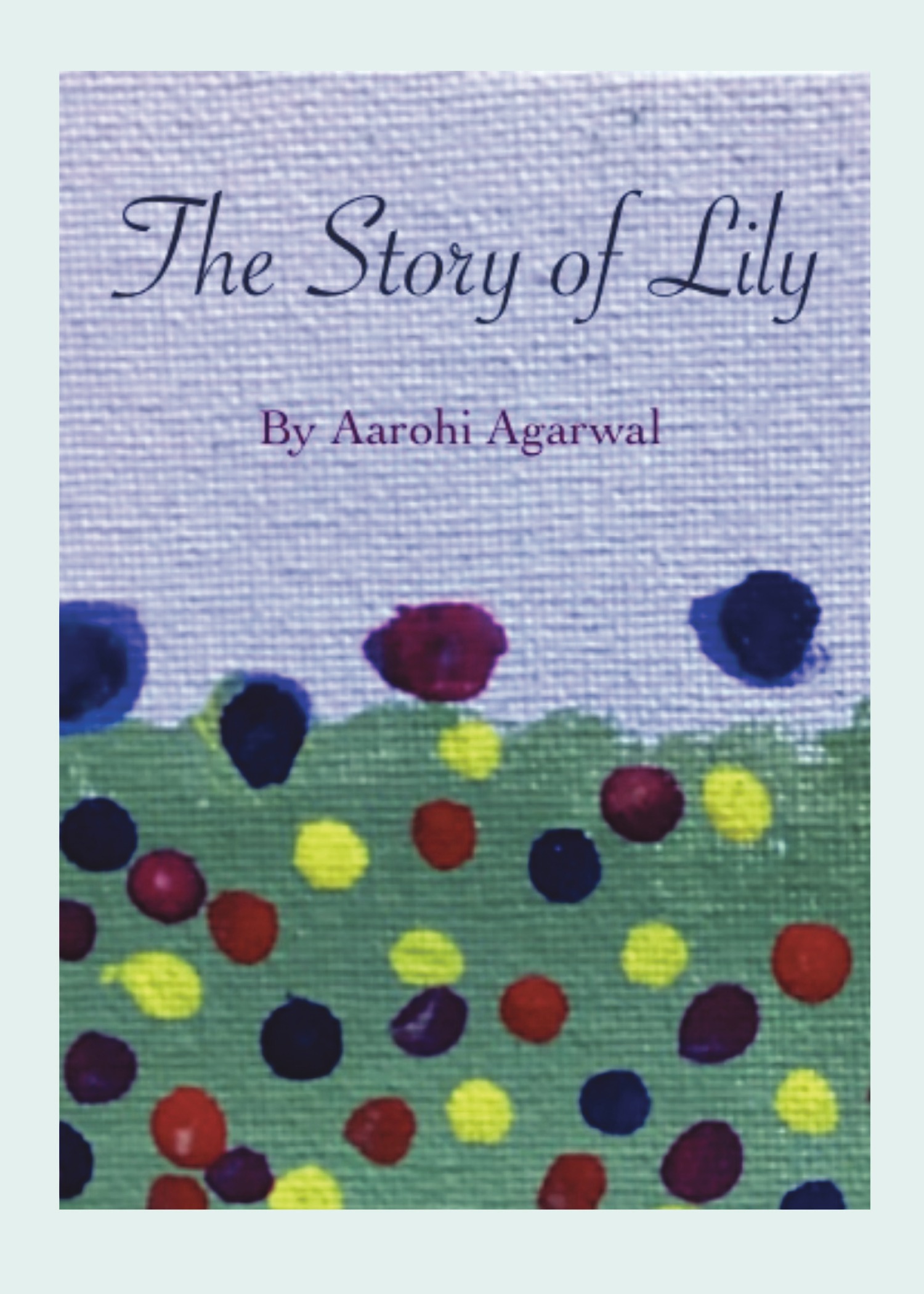 The Story Of Lily | Pothi.com