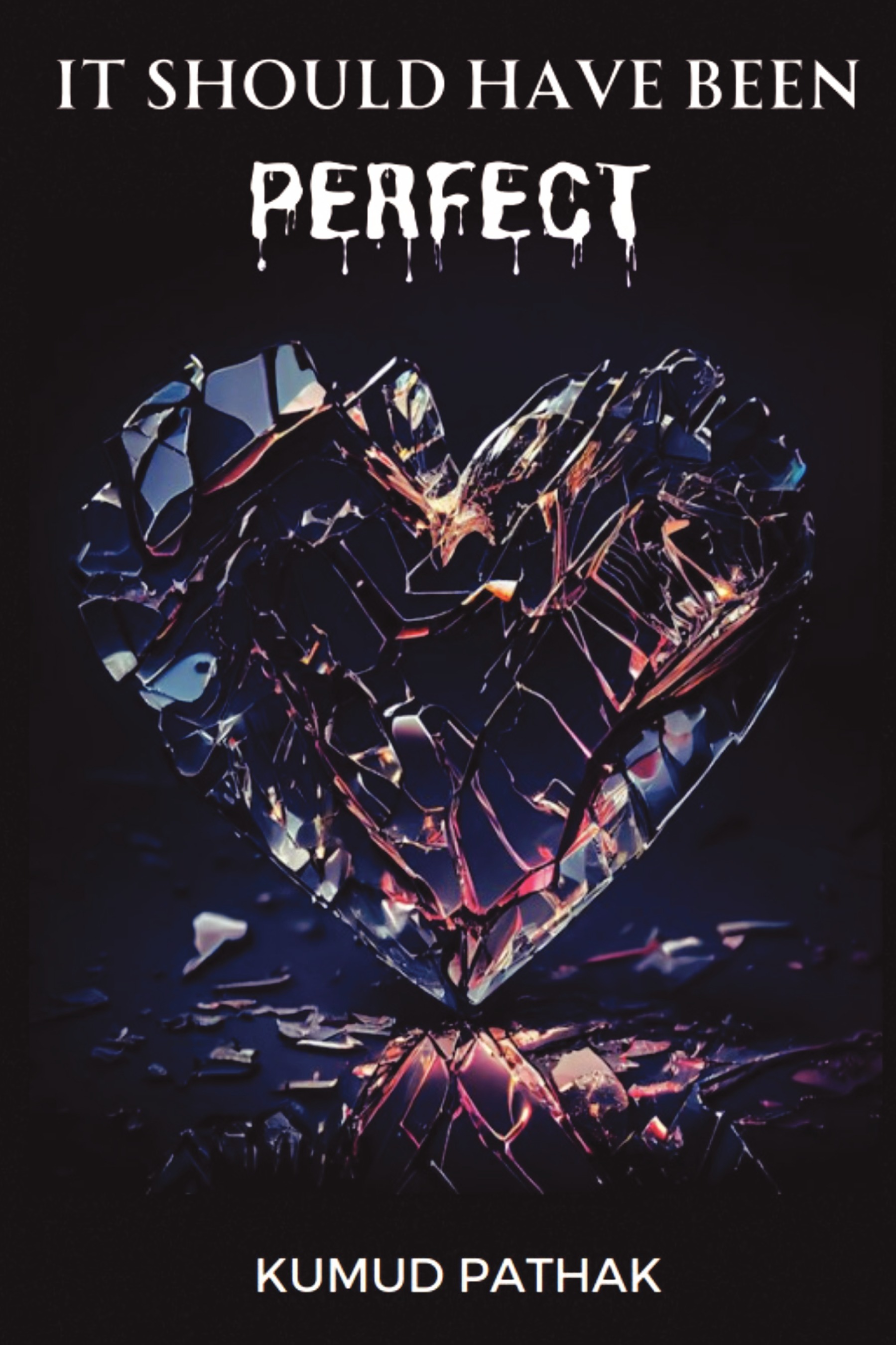 It Should have been Perfect | Pothi.com