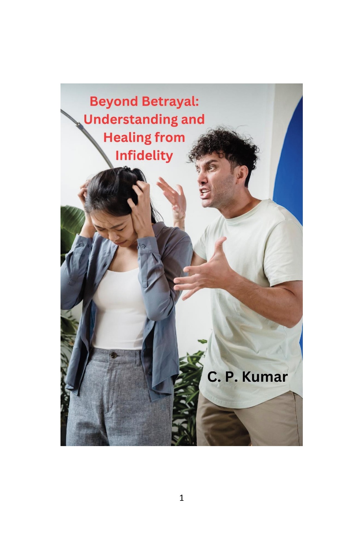 Beyond Betrayal: Understanding and Healing from Infidelity | Pothi.com