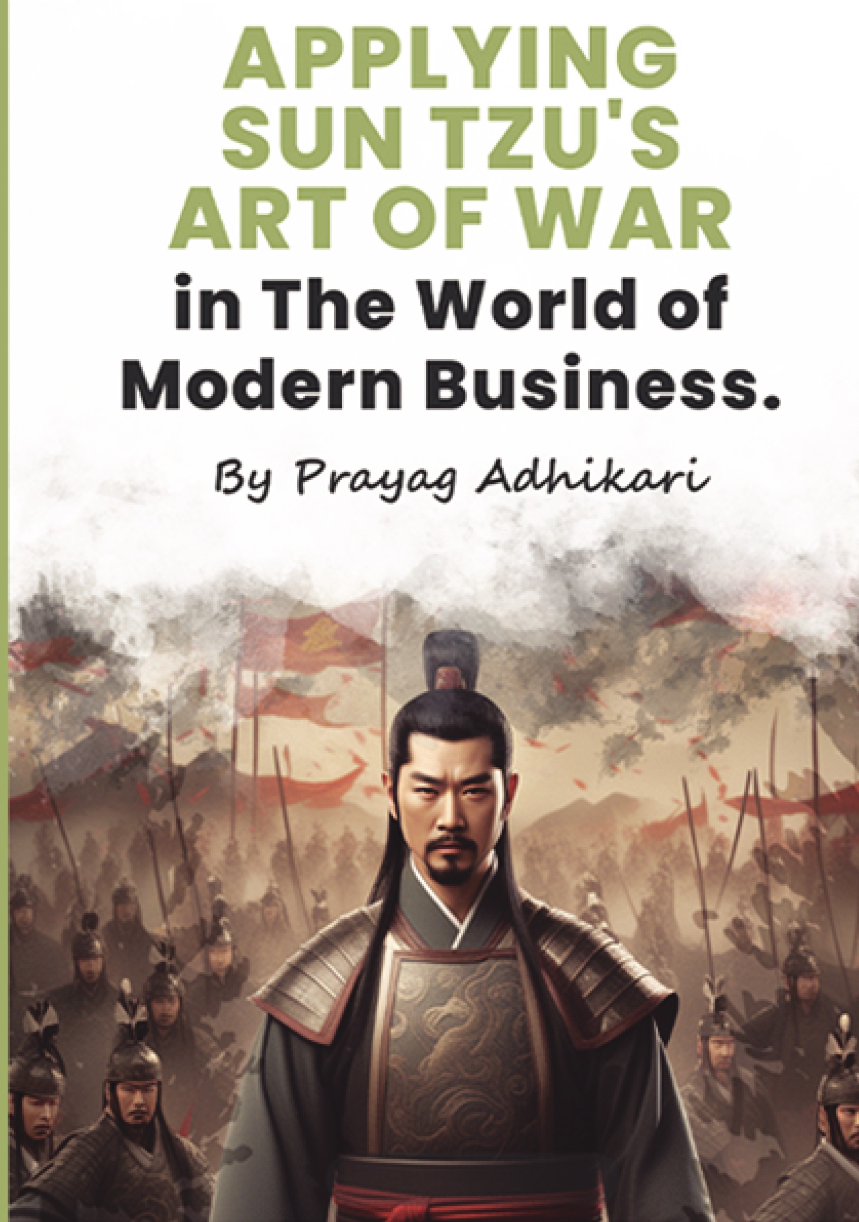 Applying Sun Tzu's Art of War in The World of Modern Business. | Pothi.com