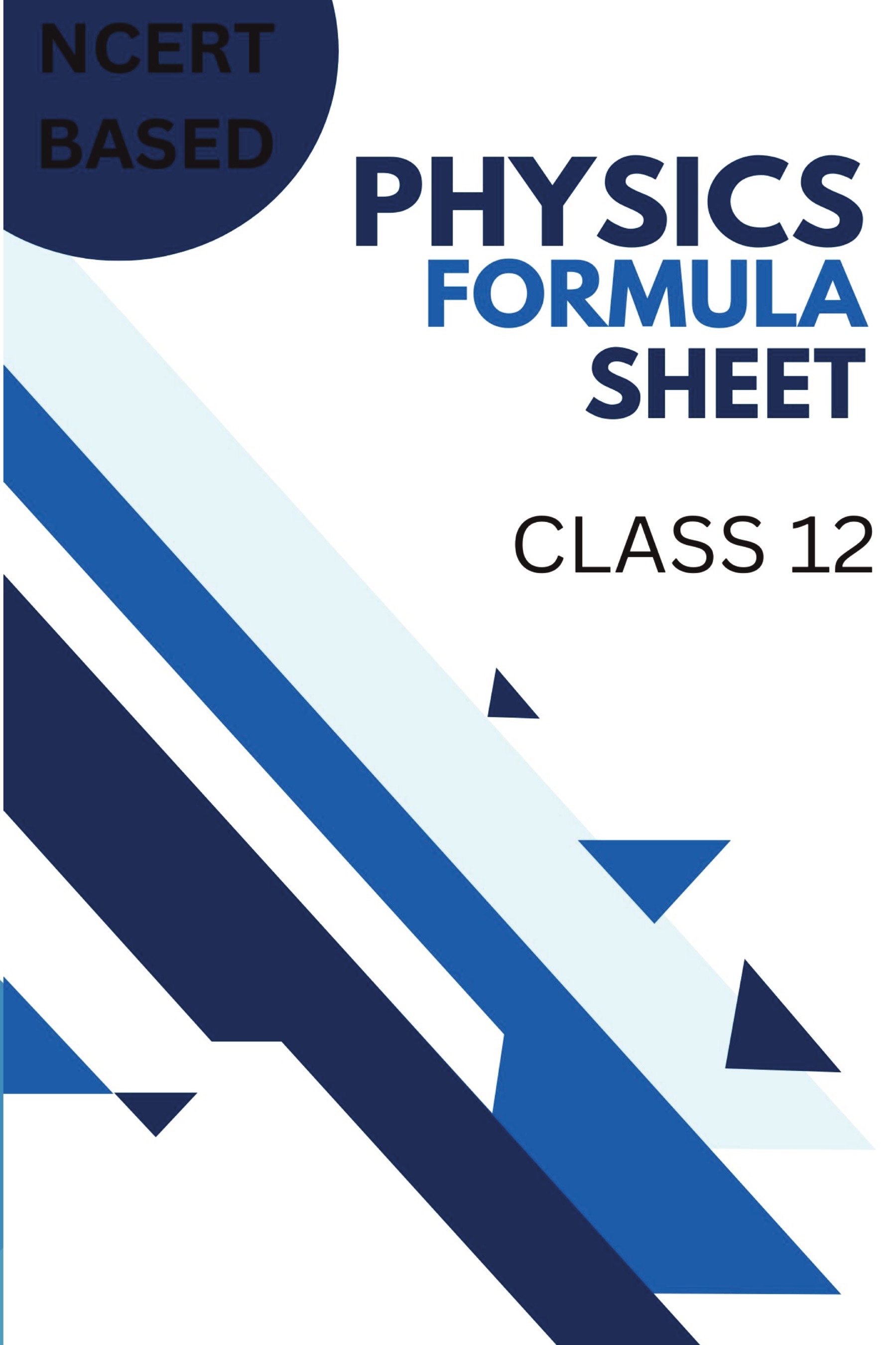 PHYSICS FORMULA SHEET FOR CLASS 12 Pothi