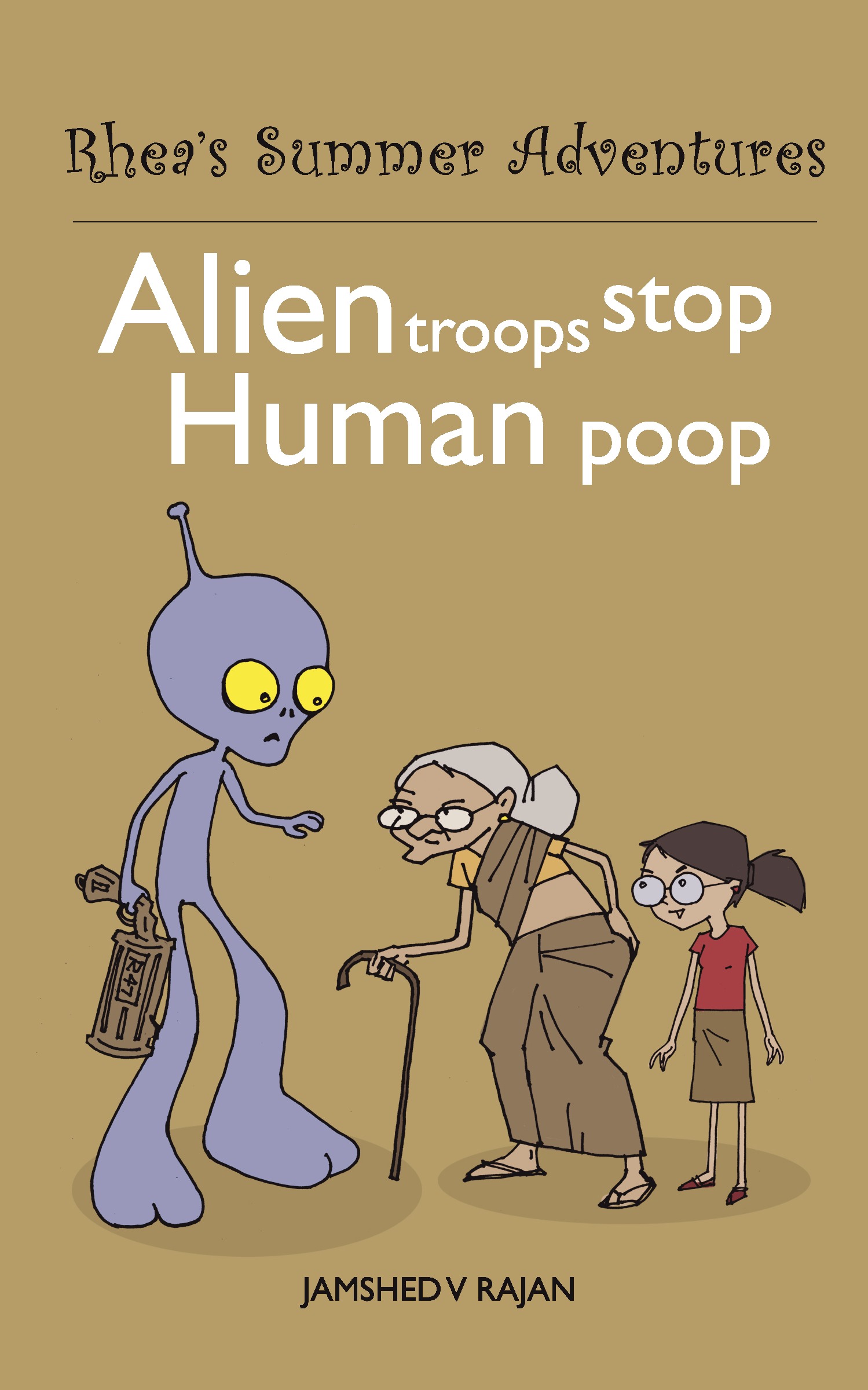 Alien Troops Stop Human Poop | Pothi.com