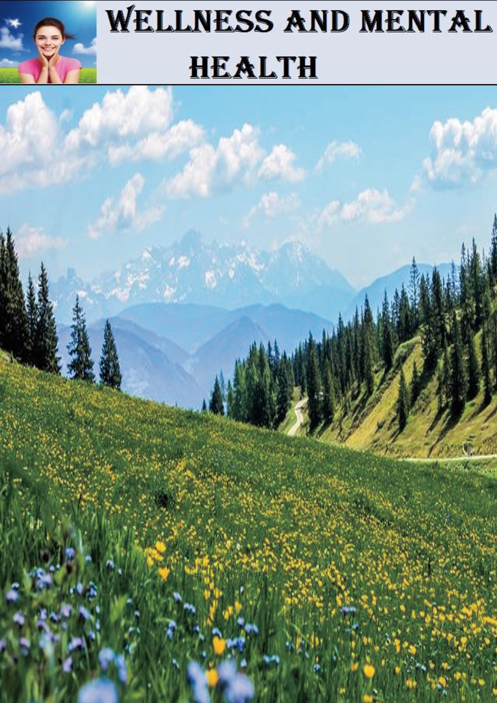 Wellness and Mental Health: Nurturing your Mind and Body | Pothi.com