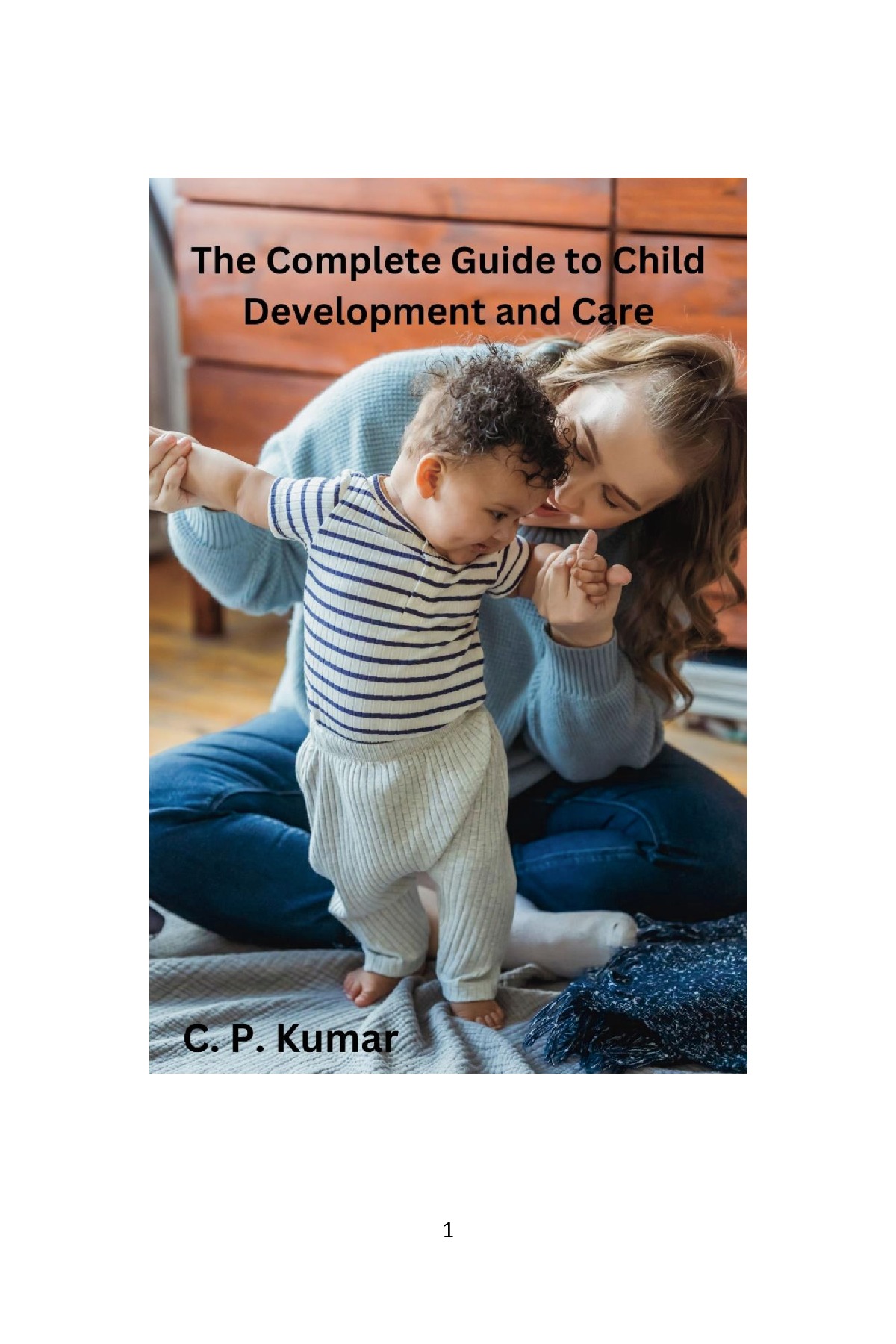 The Complete Guide to Child Development and Care | Pothi.com