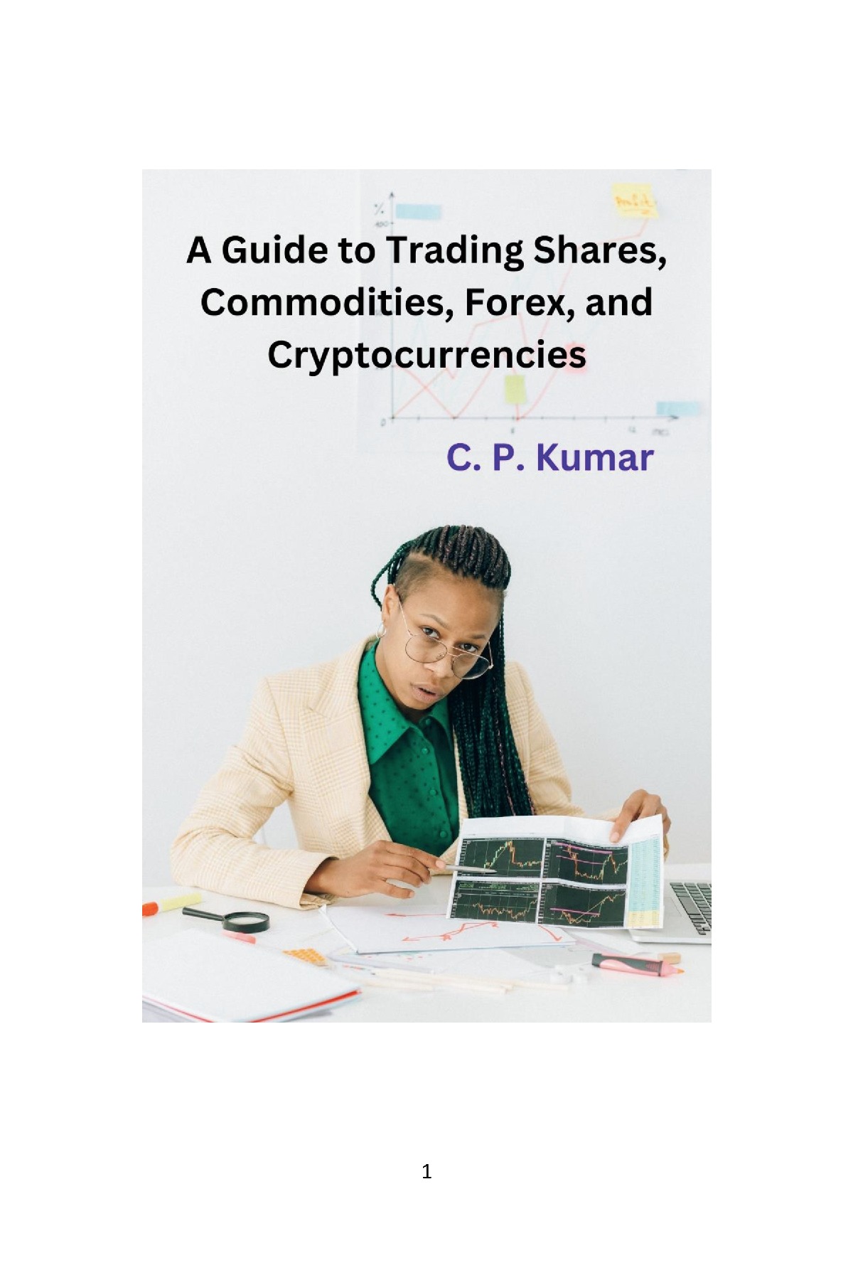 A Guide to Trading Shares, Commodities, Forex, and Cryptocurrencies | Pothi.com