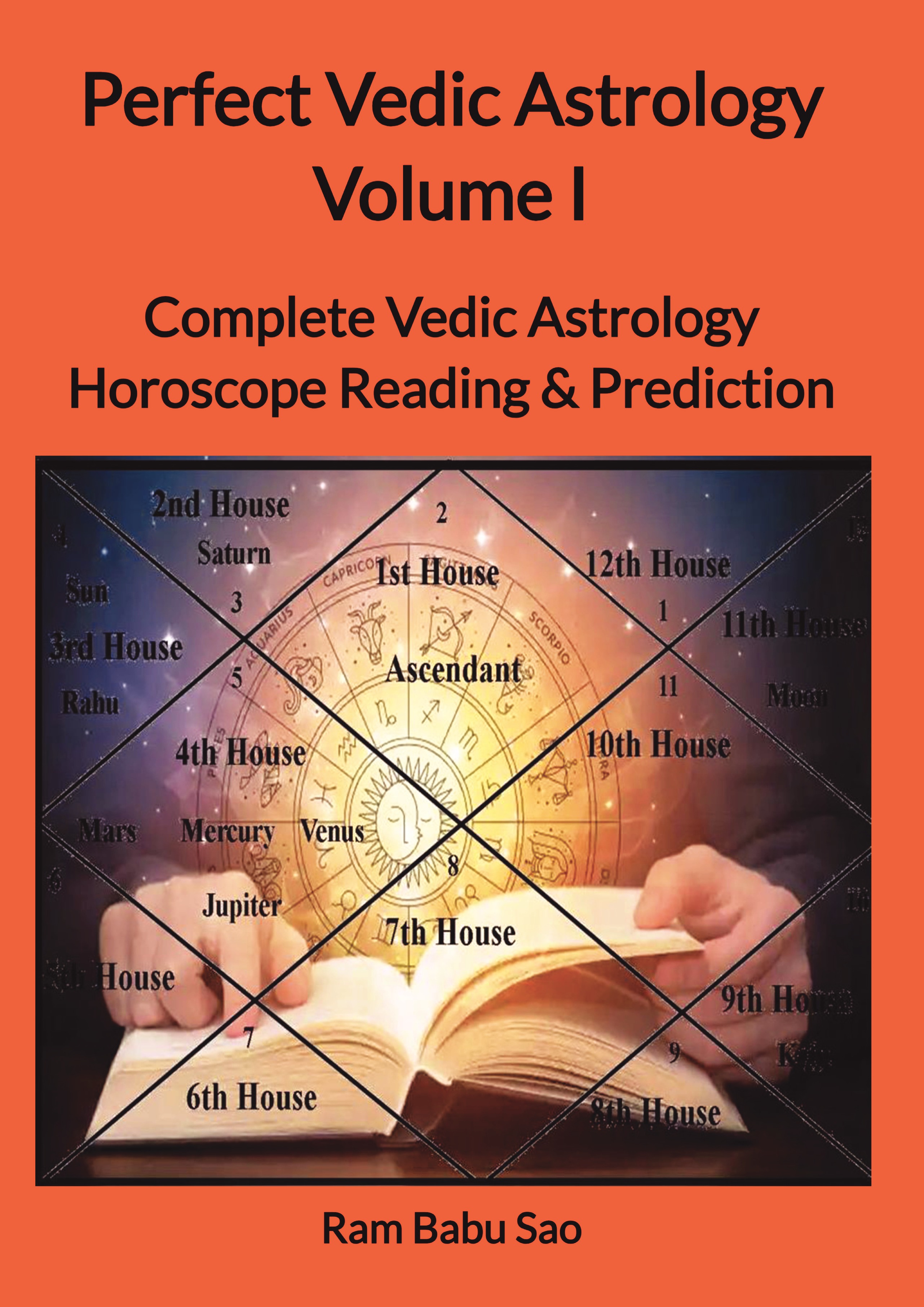 Perfect Vedic Astrology Volume I | Pothi.com