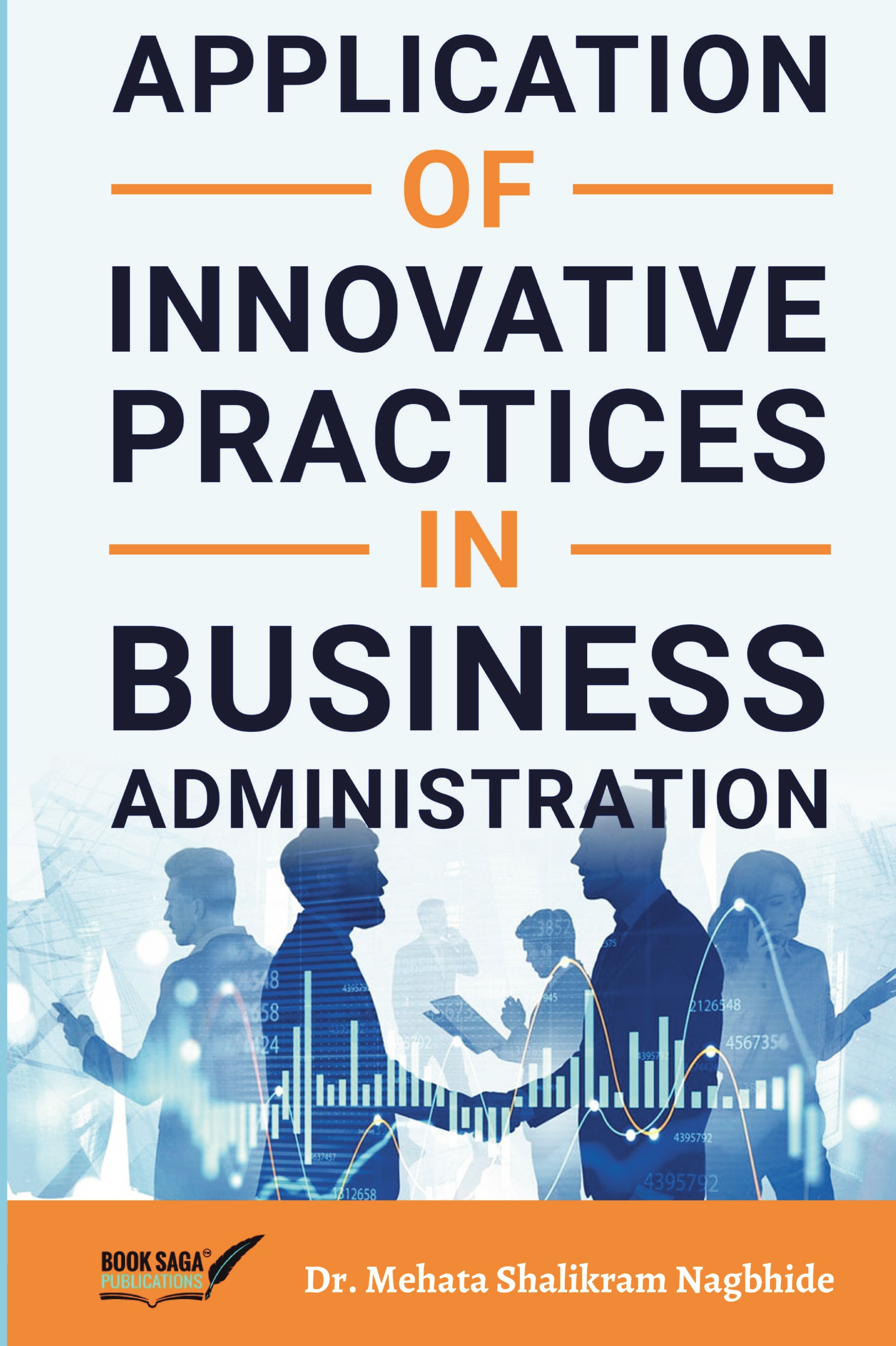 Application of Innovative Practices in Business Administration | Pothi.com