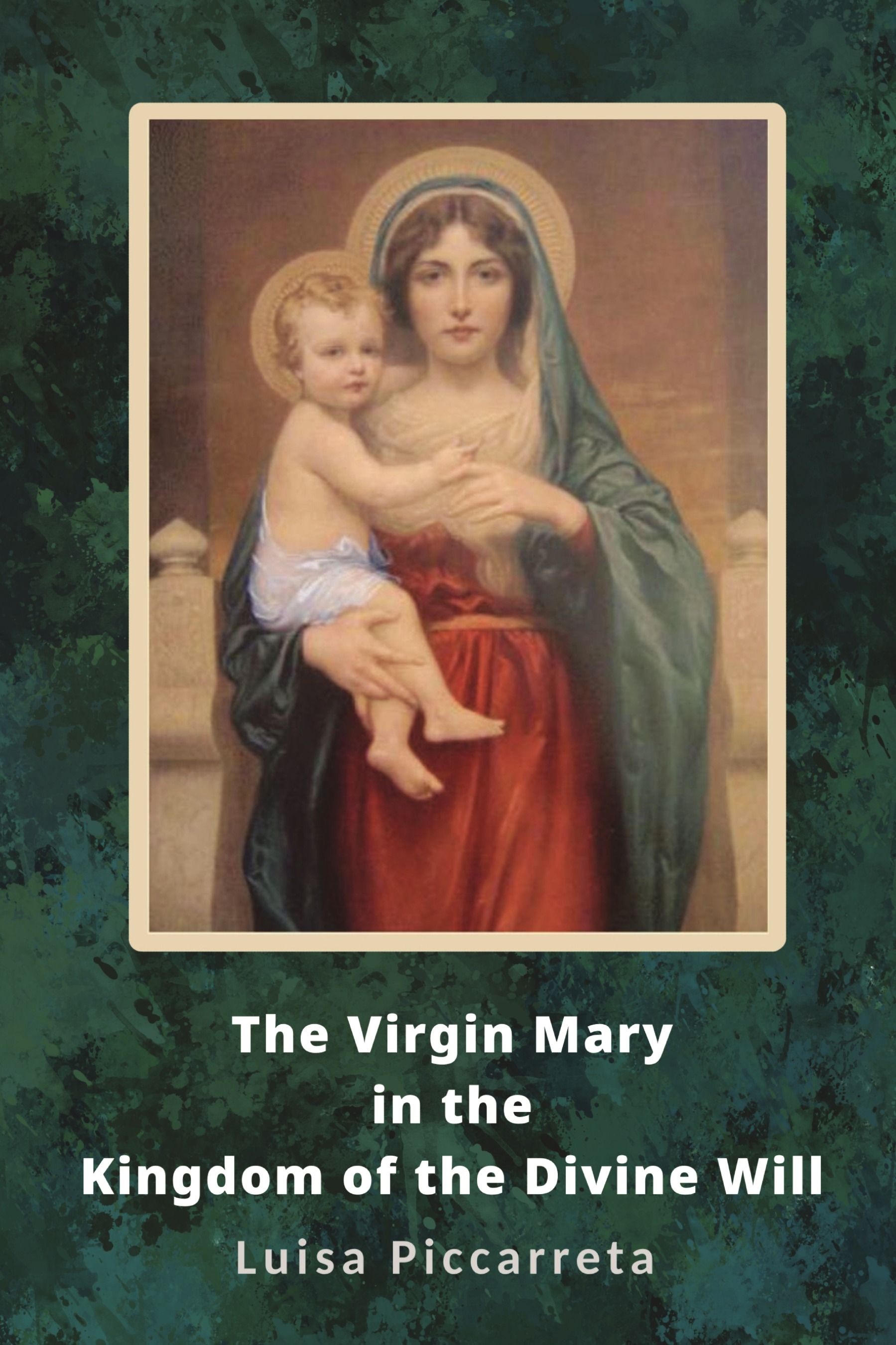 The Virgin Mary in the Kingdom of the Divine Will | Pothi.com