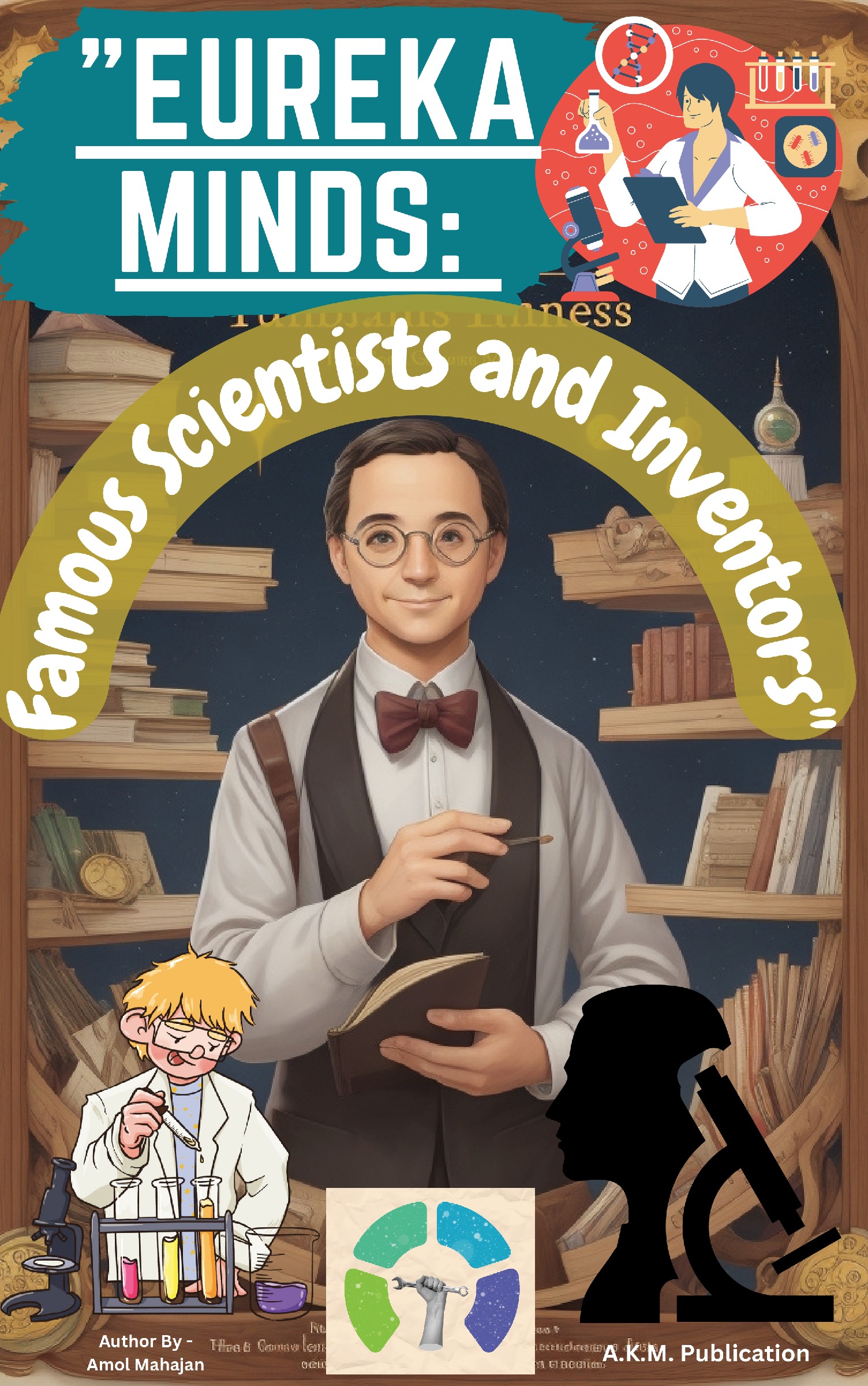 "Eureka Minds: Famous Scientists and Inventors" Story Book | Pothi.com