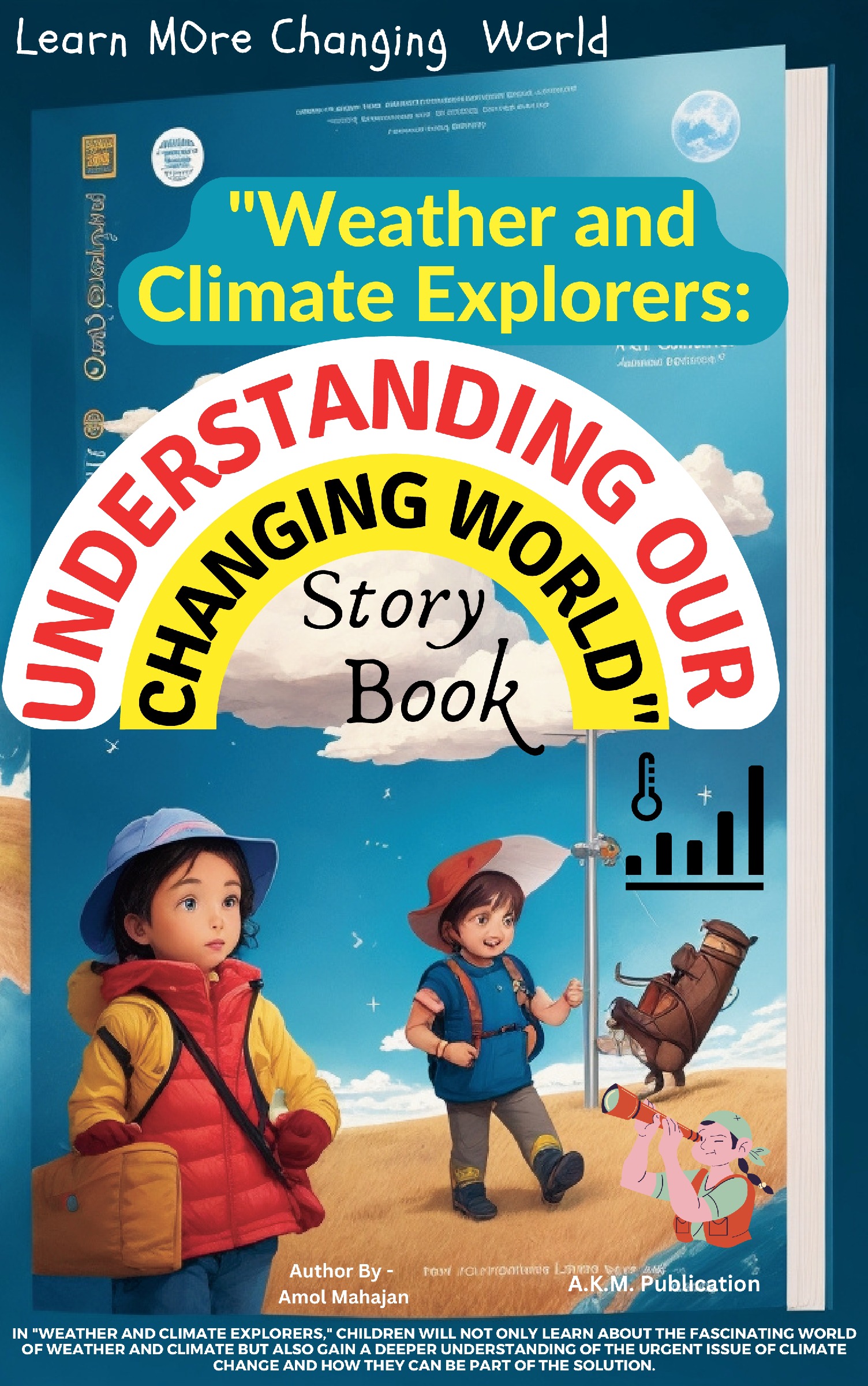 "Weather and Climate Explorers: Understanding Our Changing World" Story ...