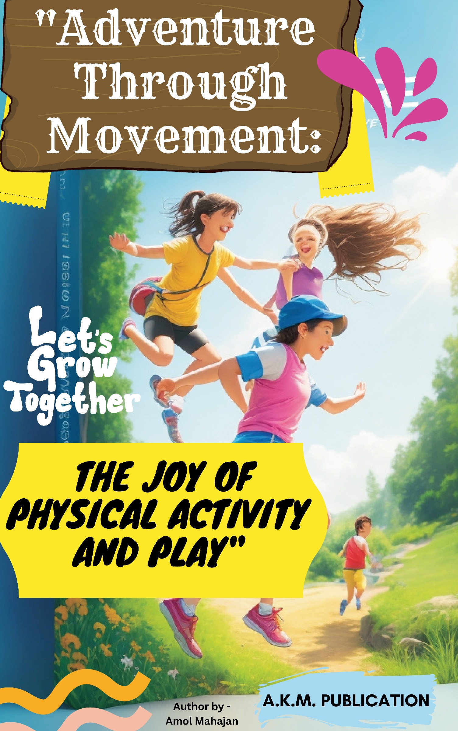 "Adventure Through Movement: The Joy of Physical Activity and Play ...