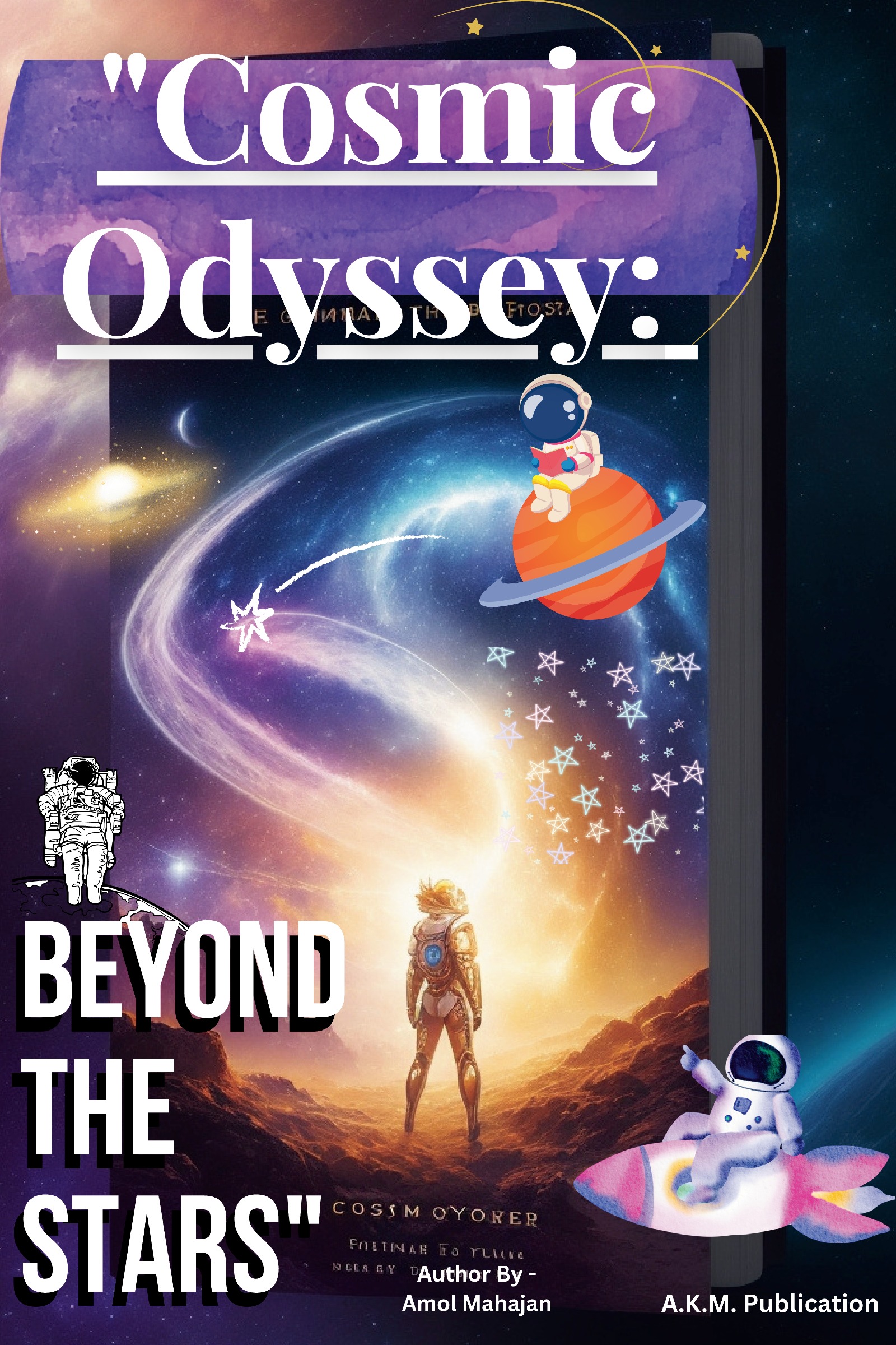 "Cosmic Odyssey: Beyond the Stars" Story Book | Pothi.com