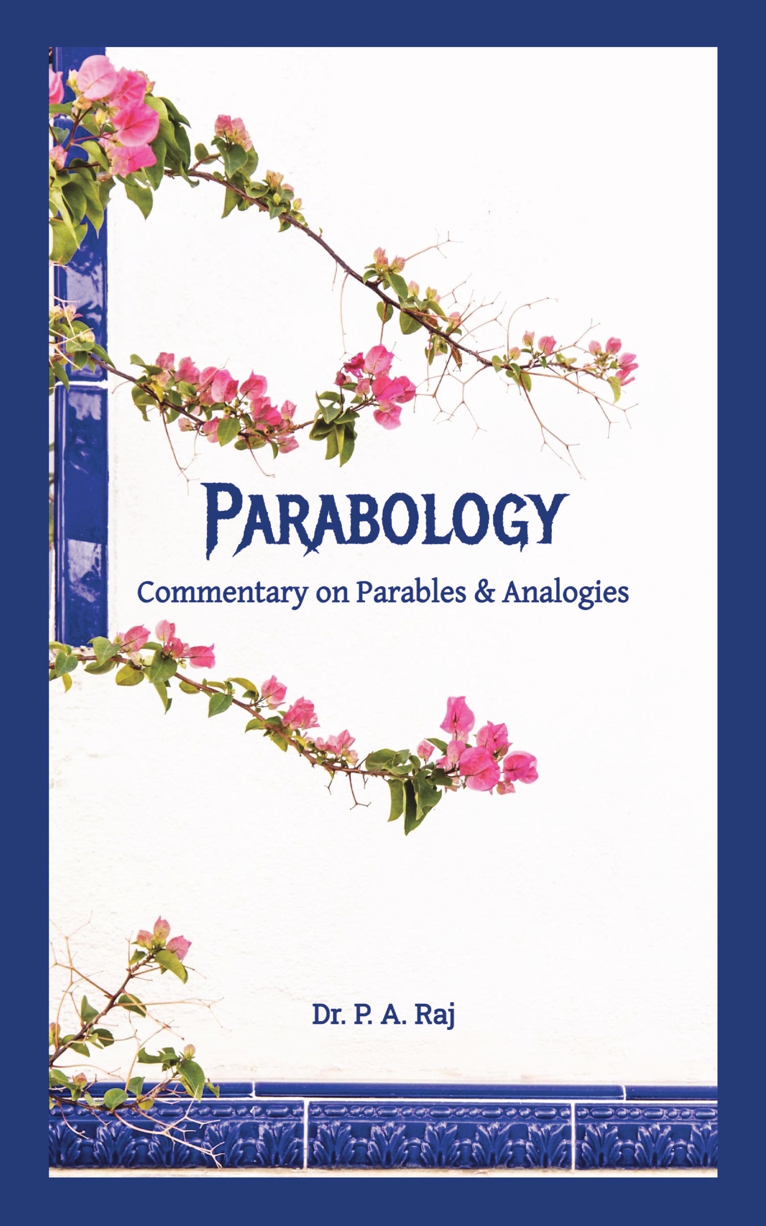 Parabology : Commentary on Parables & Analogies | Pothi.com