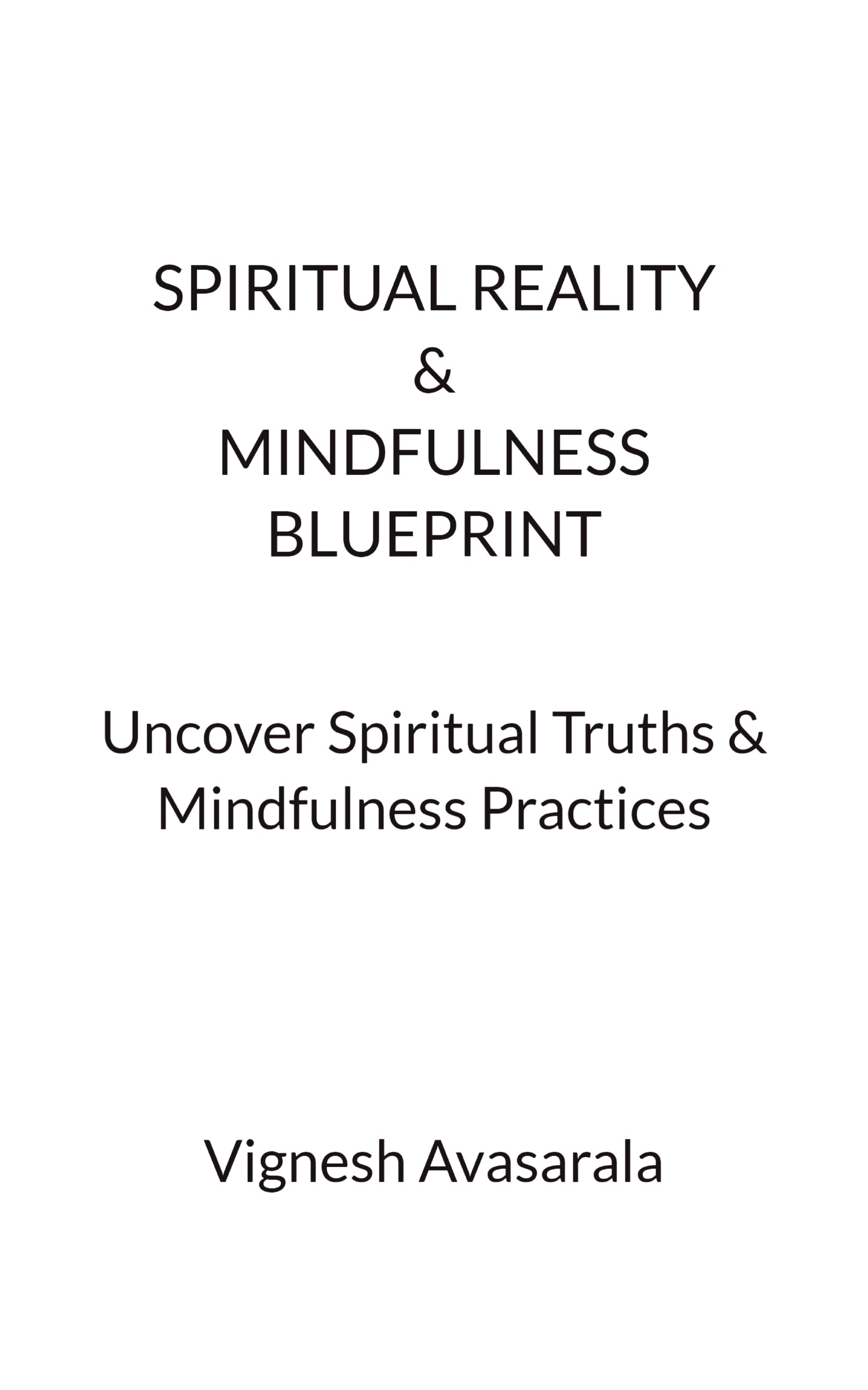 Spiritual Reality & Mindfulness Blueprint | Pothi.com