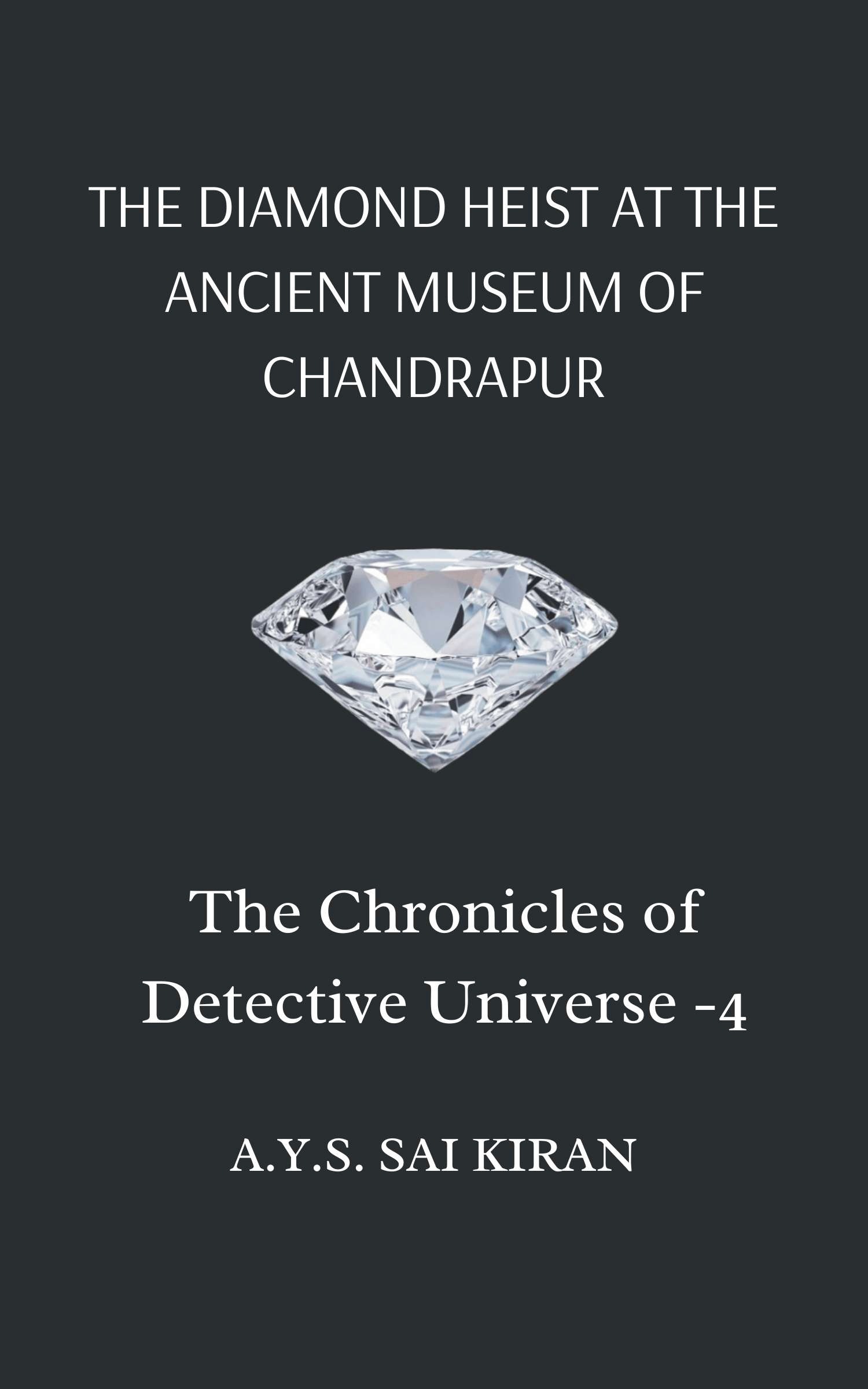 The Diamond Heist at the Ancient Museum of Chandrapur | Pothi.com