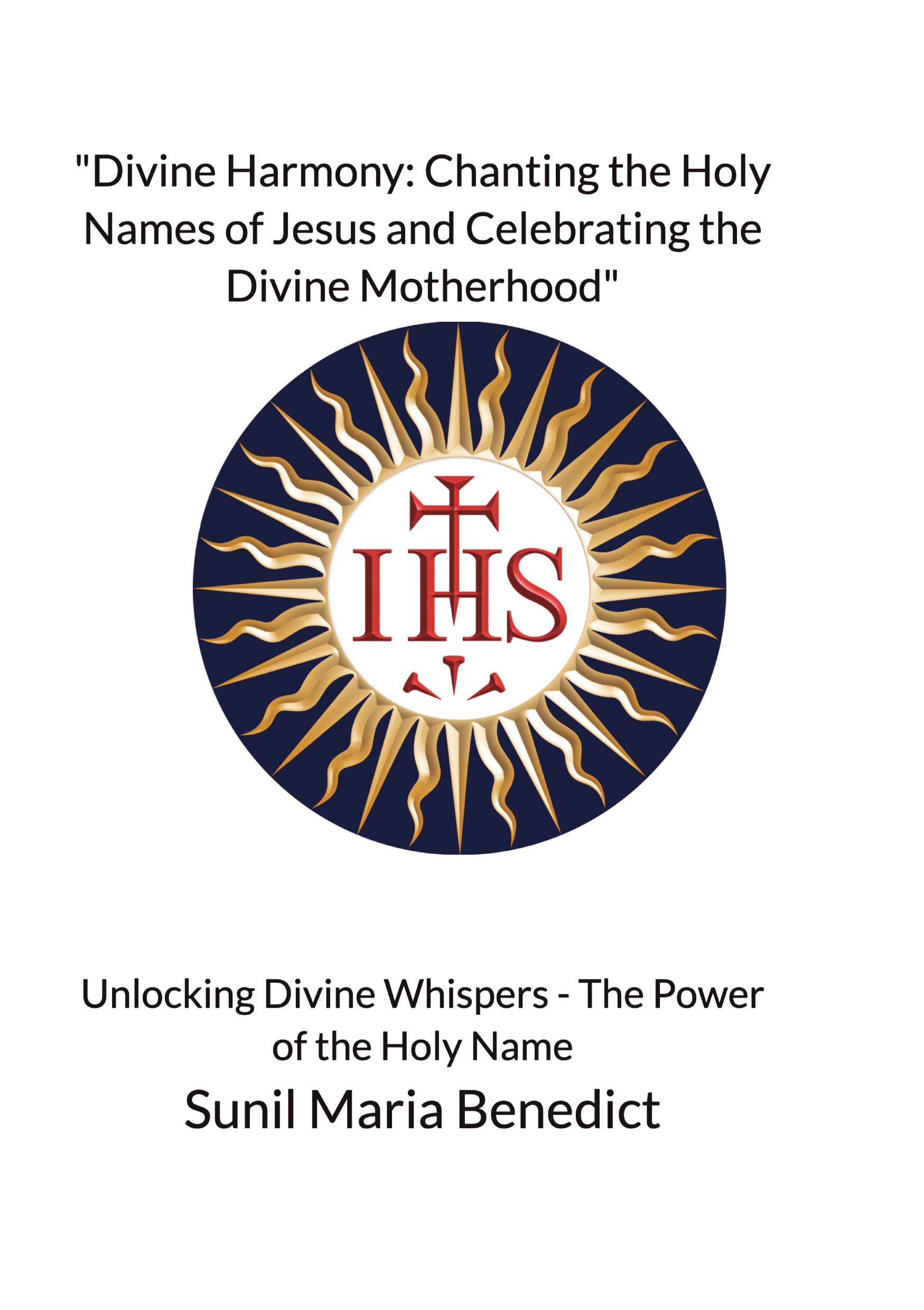 "Divine Harmony: Chanting the Holy Names of Jesus and Celebrating the ...