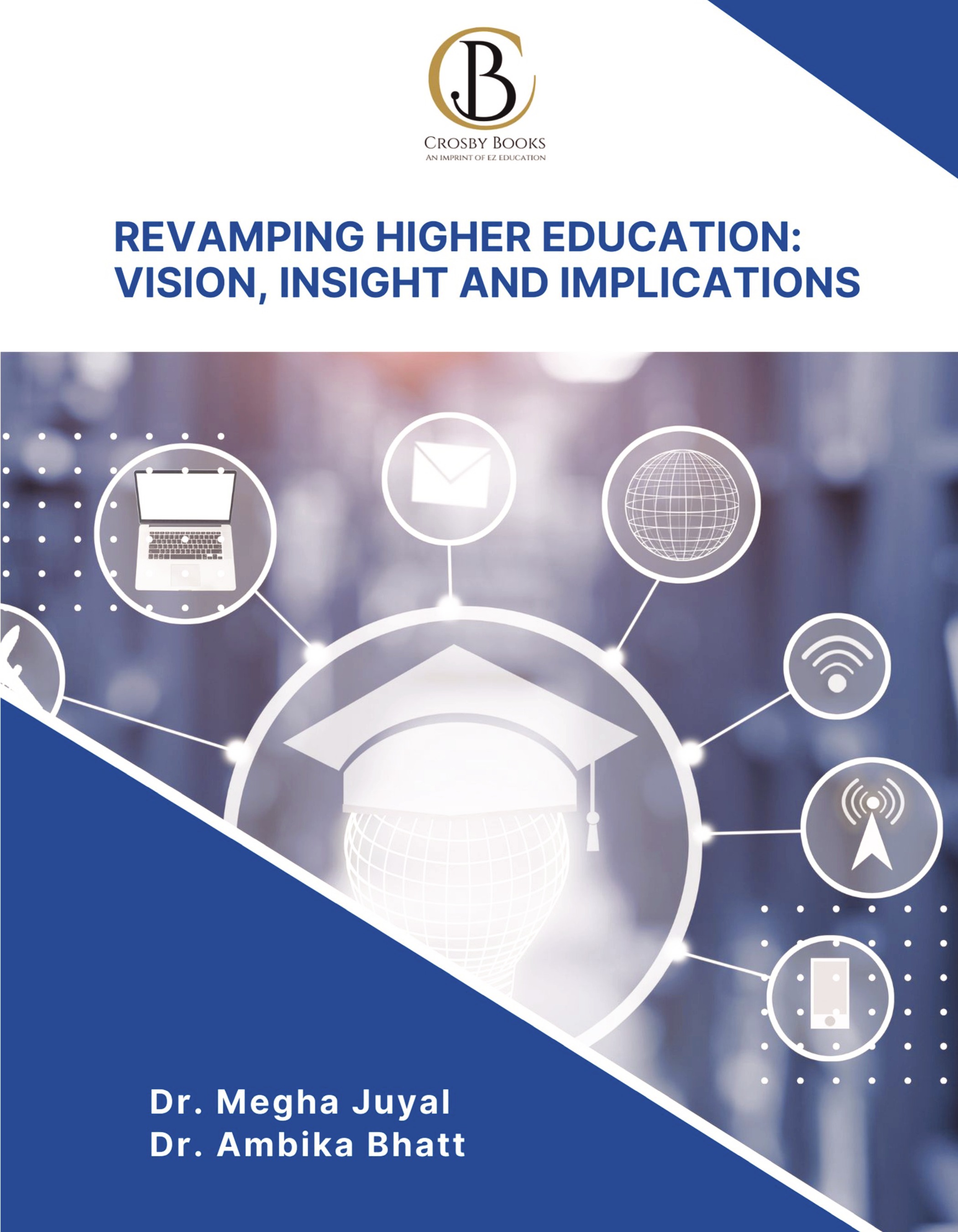 Revamping Higher Education: Vision, Insight and Implications | Pothi.com