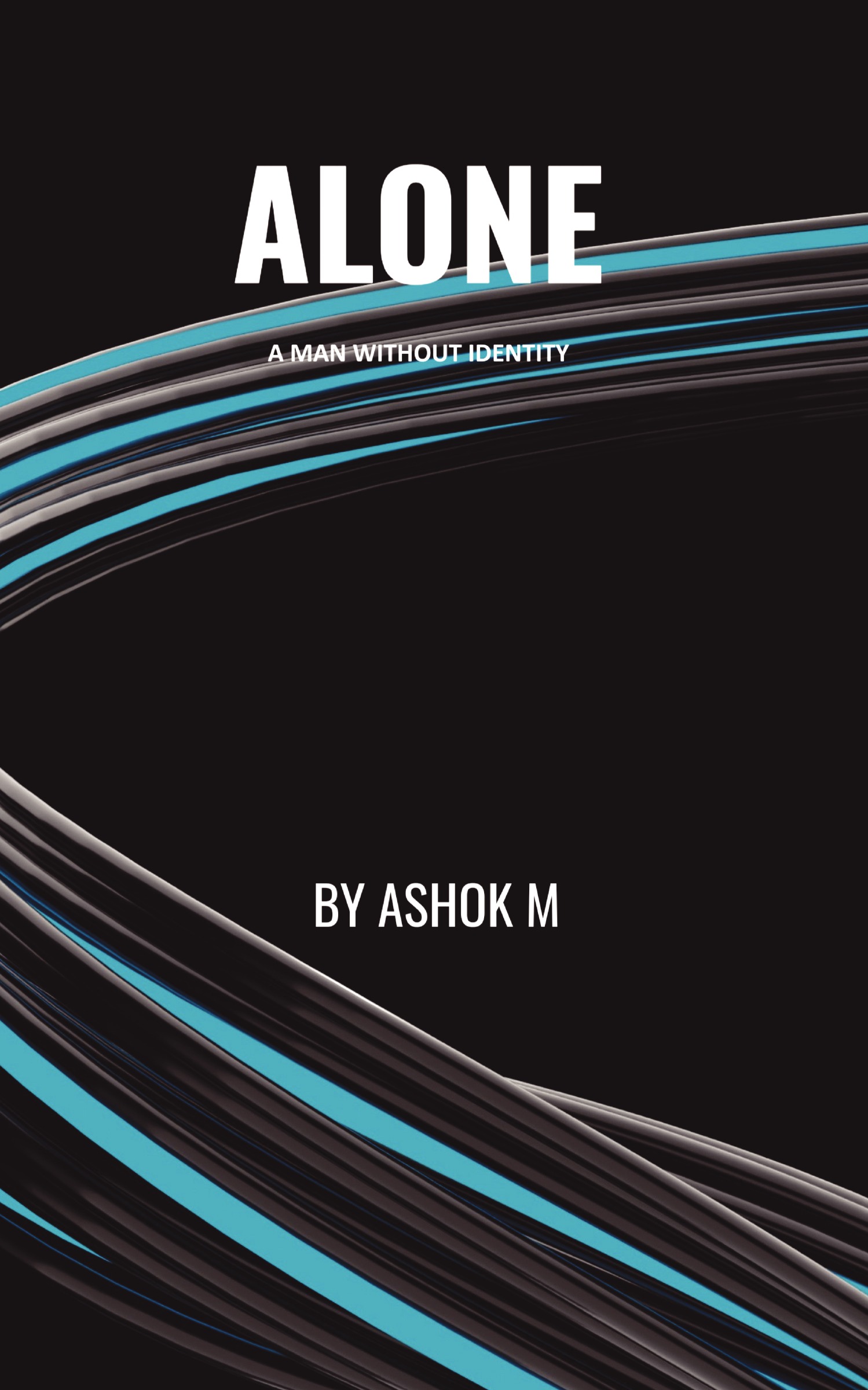 Alone : A Man Without Identity | Pothi.com