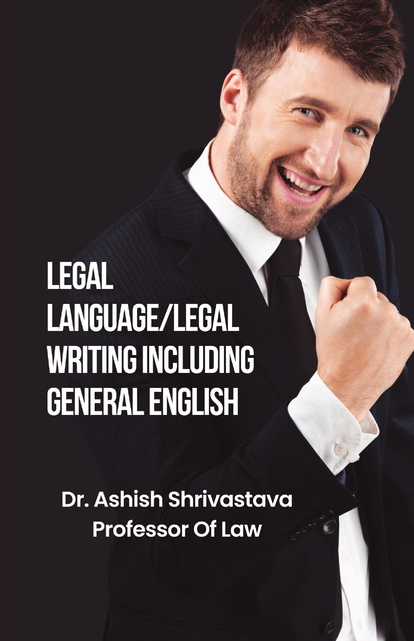 LEGAL LANGUAGE/LEGAL WRITING INCLUDING GENERAL ENGLISH | Pothi.com