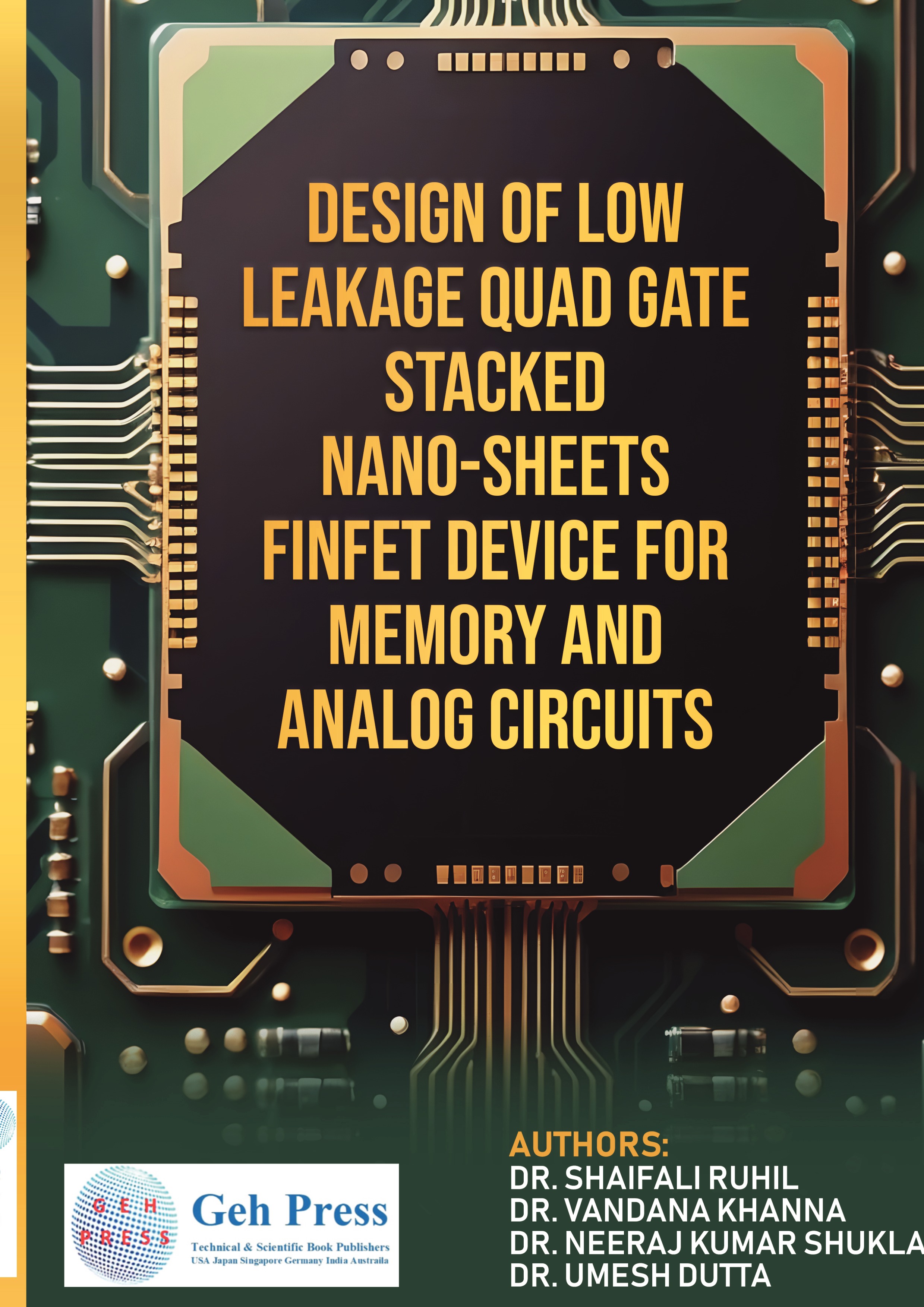 DESIGN OF LOW LEAKAGE QUAD GATE STACKED NANO-SHEETS FINFET DEVICE FOR ...