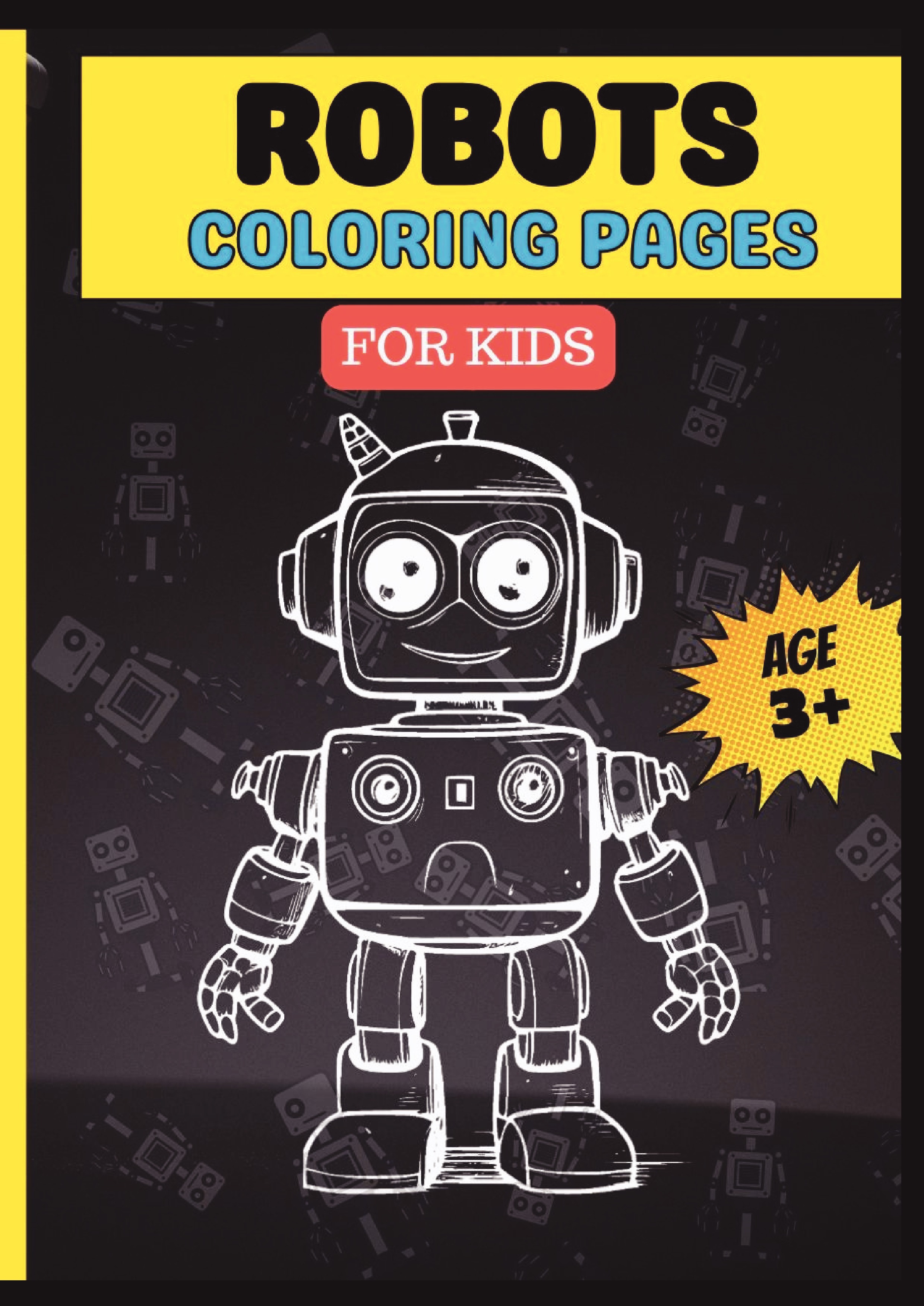 Robots Coloring Book For Kids: Age 3+ | Pothi.com