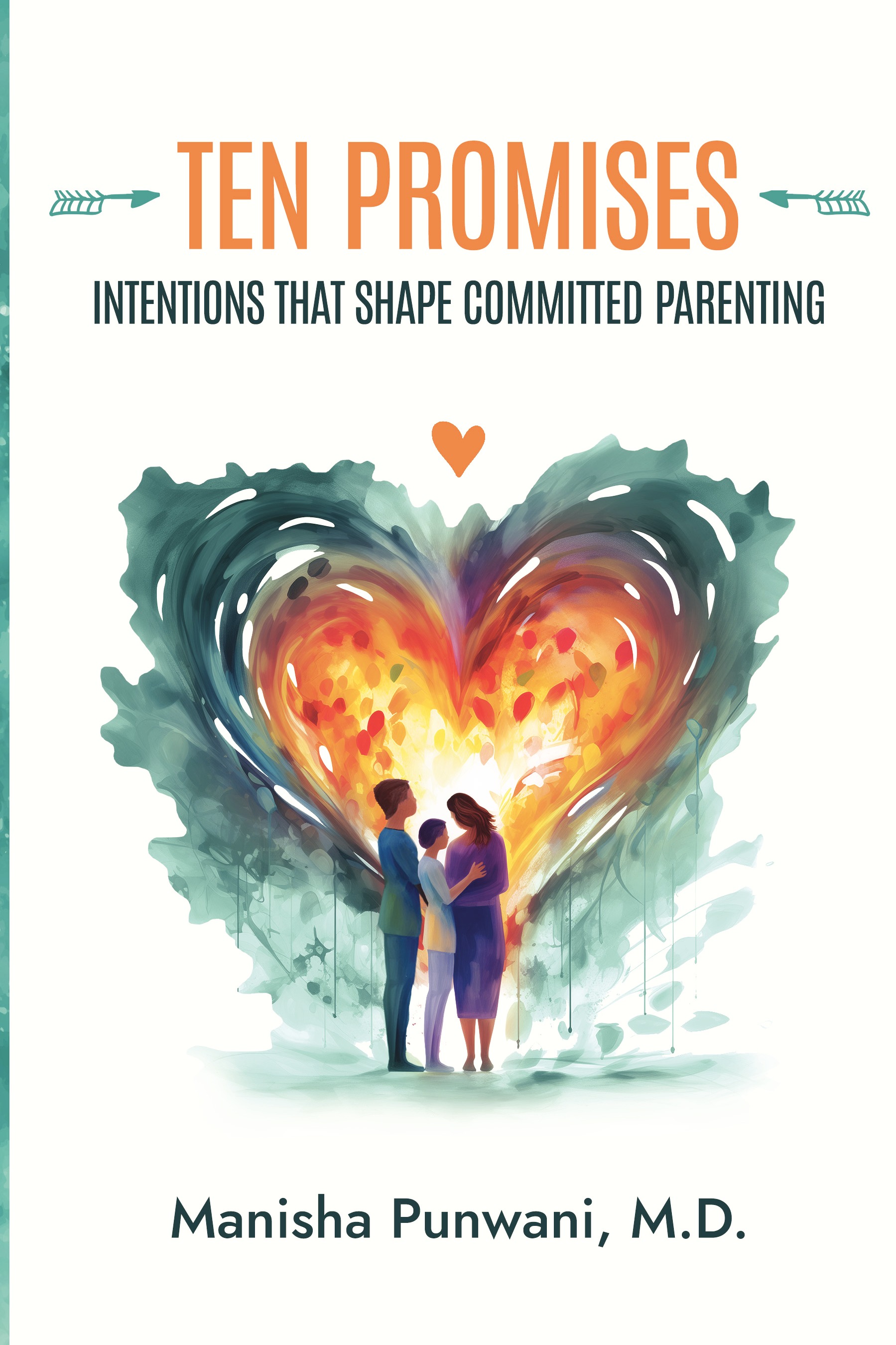 TEN PROMISES-Intentions that Shape Committed Parenting | Pothi.com