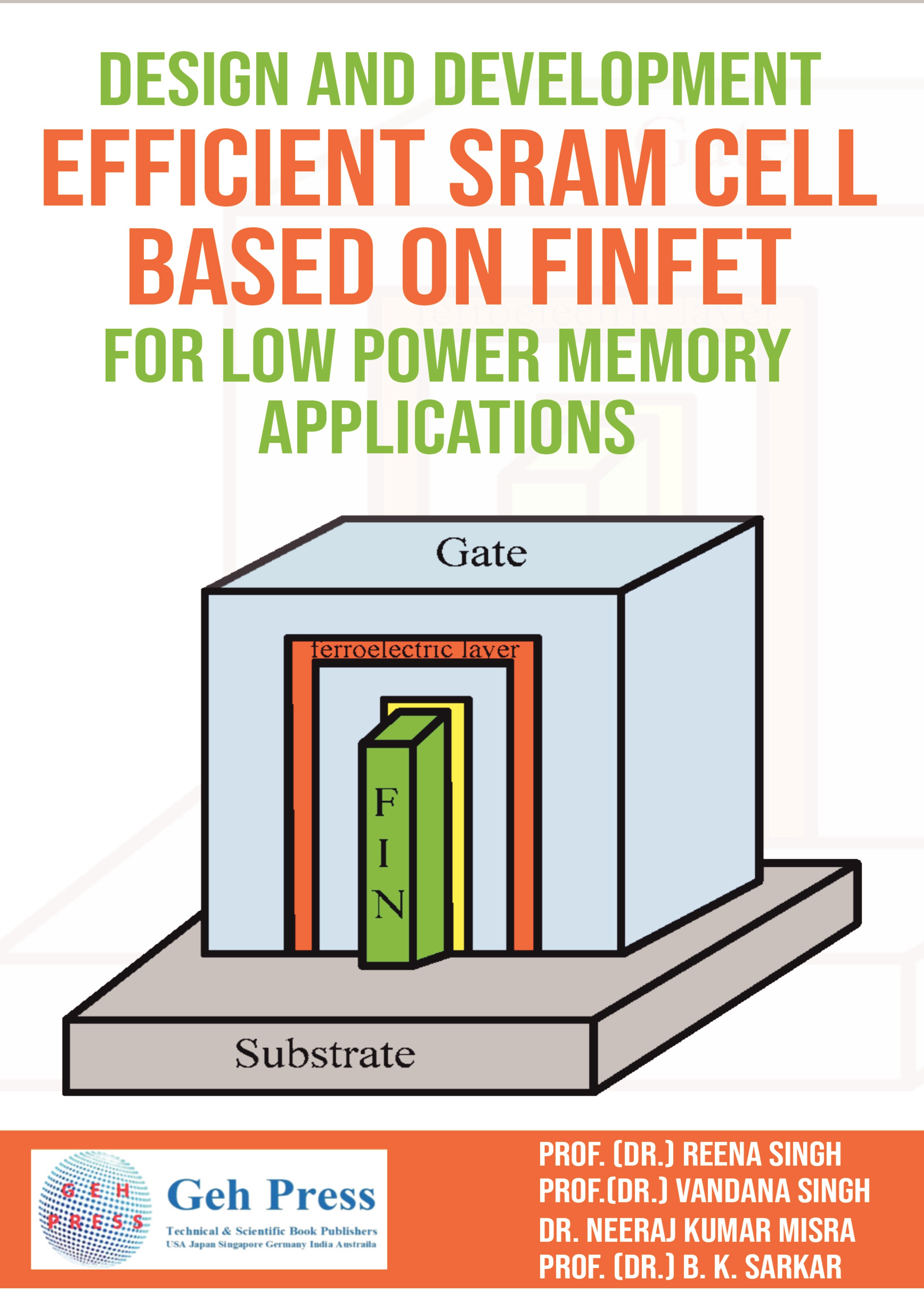 DESIGN AND DEVELOPMENT OF EFFICIENT SRAM CELL BASED ON FINFET FOR LOW ...
