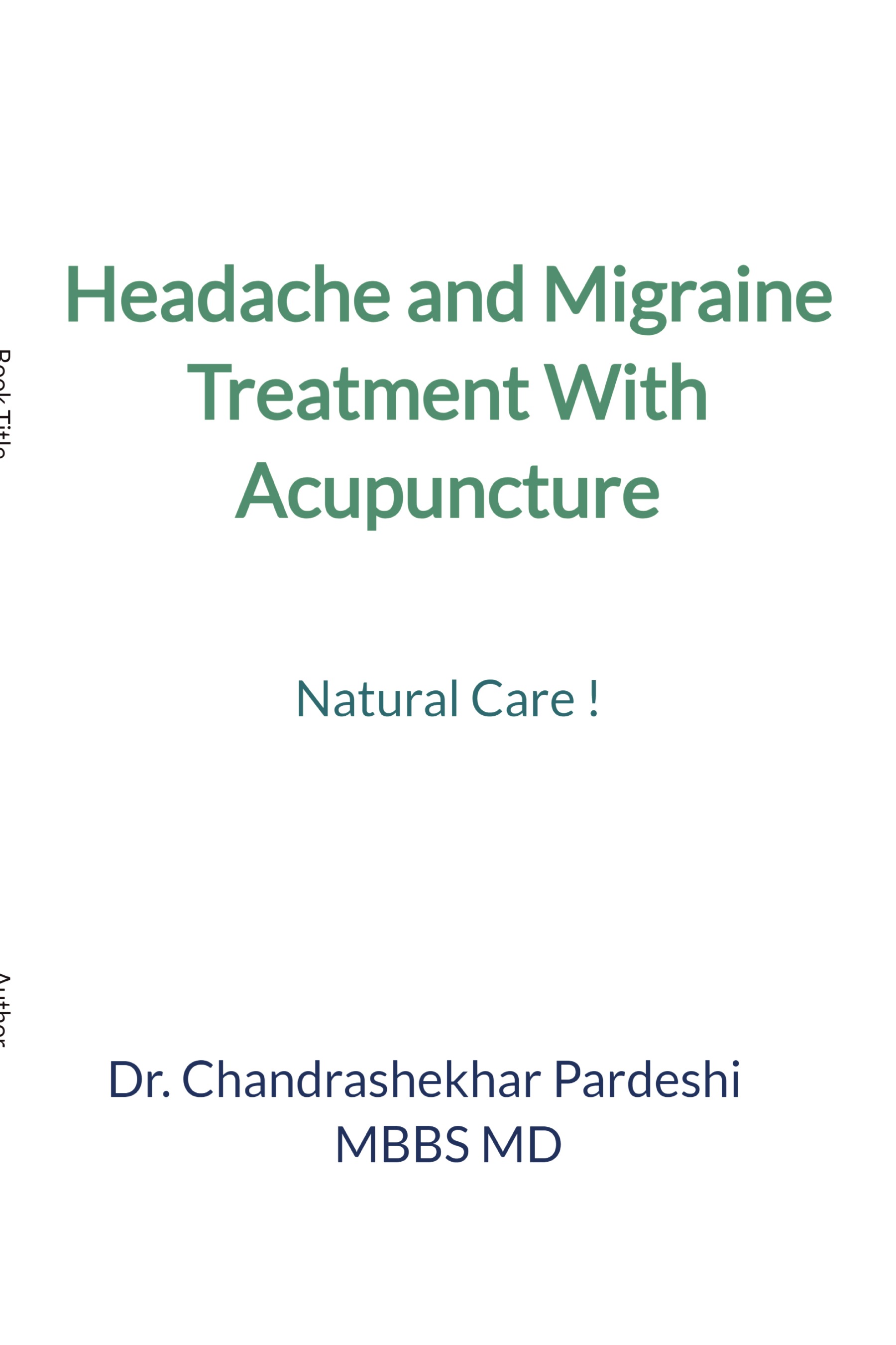 Headache And Migraine Treatment With Acupuncture | Pothi.com