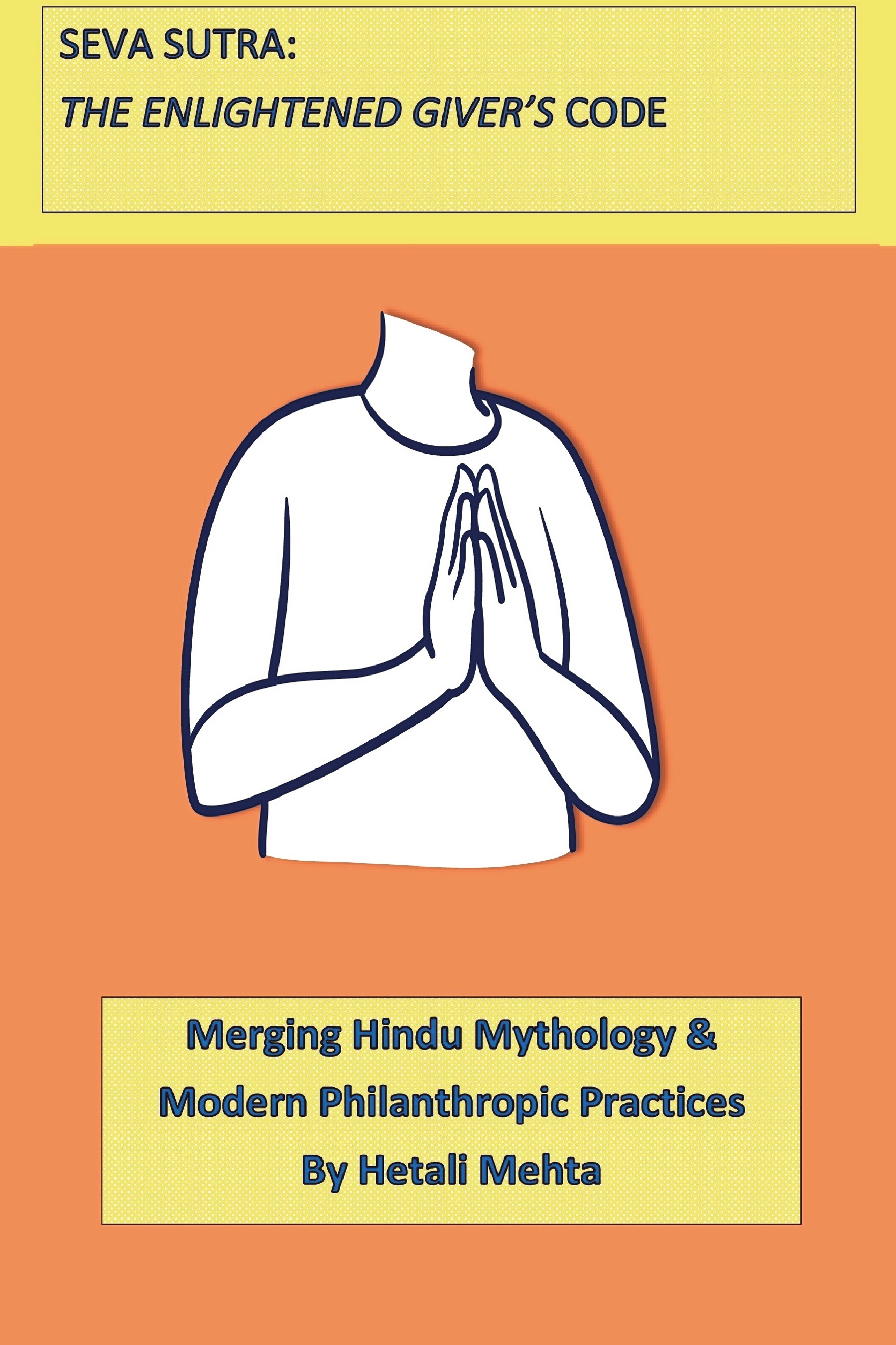 Seva Sutra - The Enlightened Giver's Code | Pothi.com