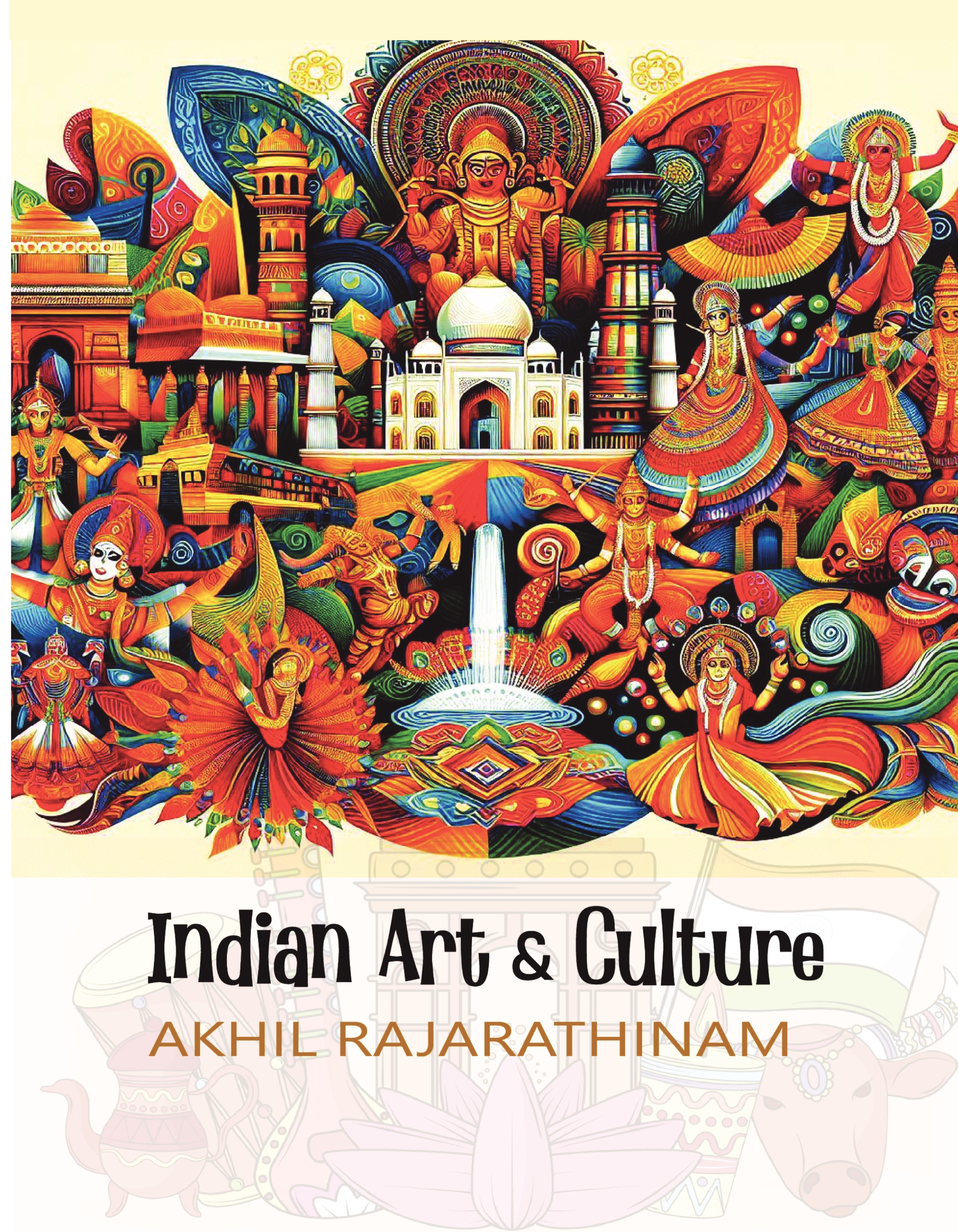 Indian Art Culture INDIAN ART AND CULTURE FOR CIVIL EXAM By SINGHANIA