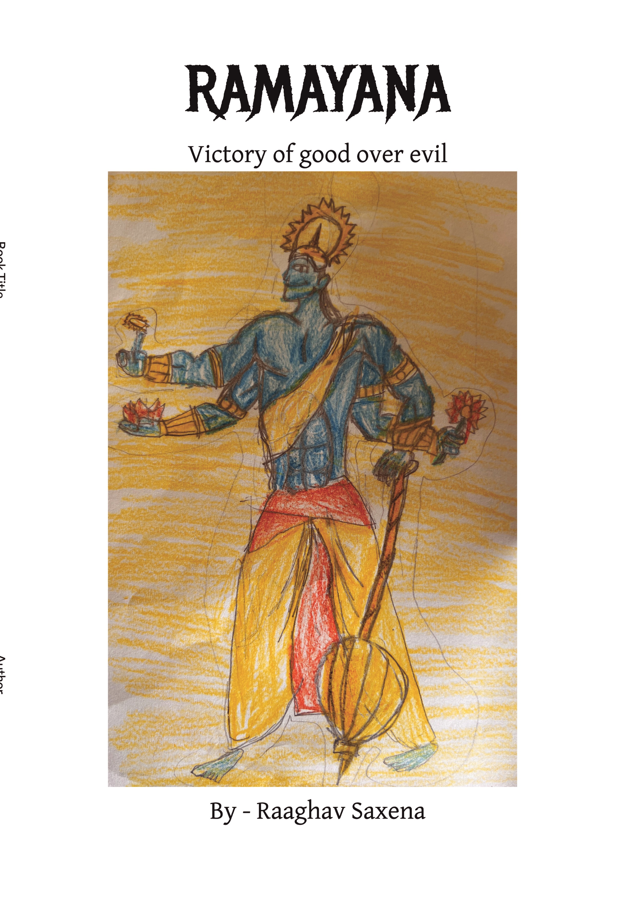 Ramayana : Celebrating the victory of good over evil | Pothi.com