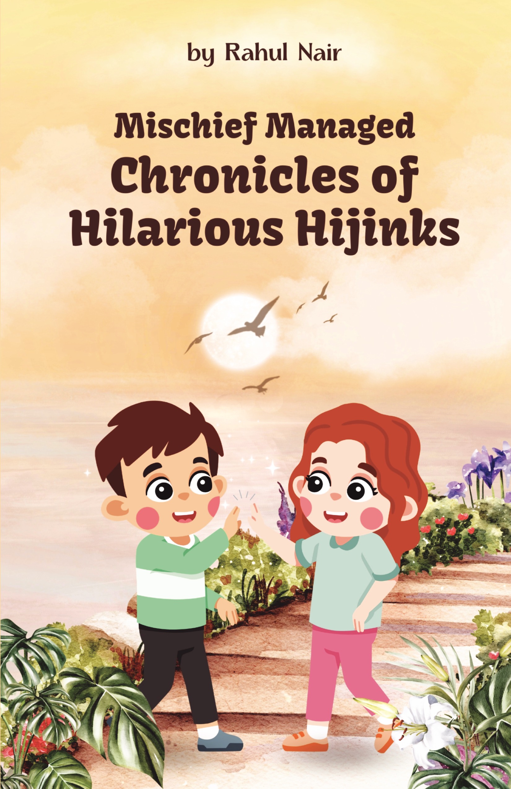 Mischief Managed: Chronicles of Hilarious Hijinks | Pothi.com
