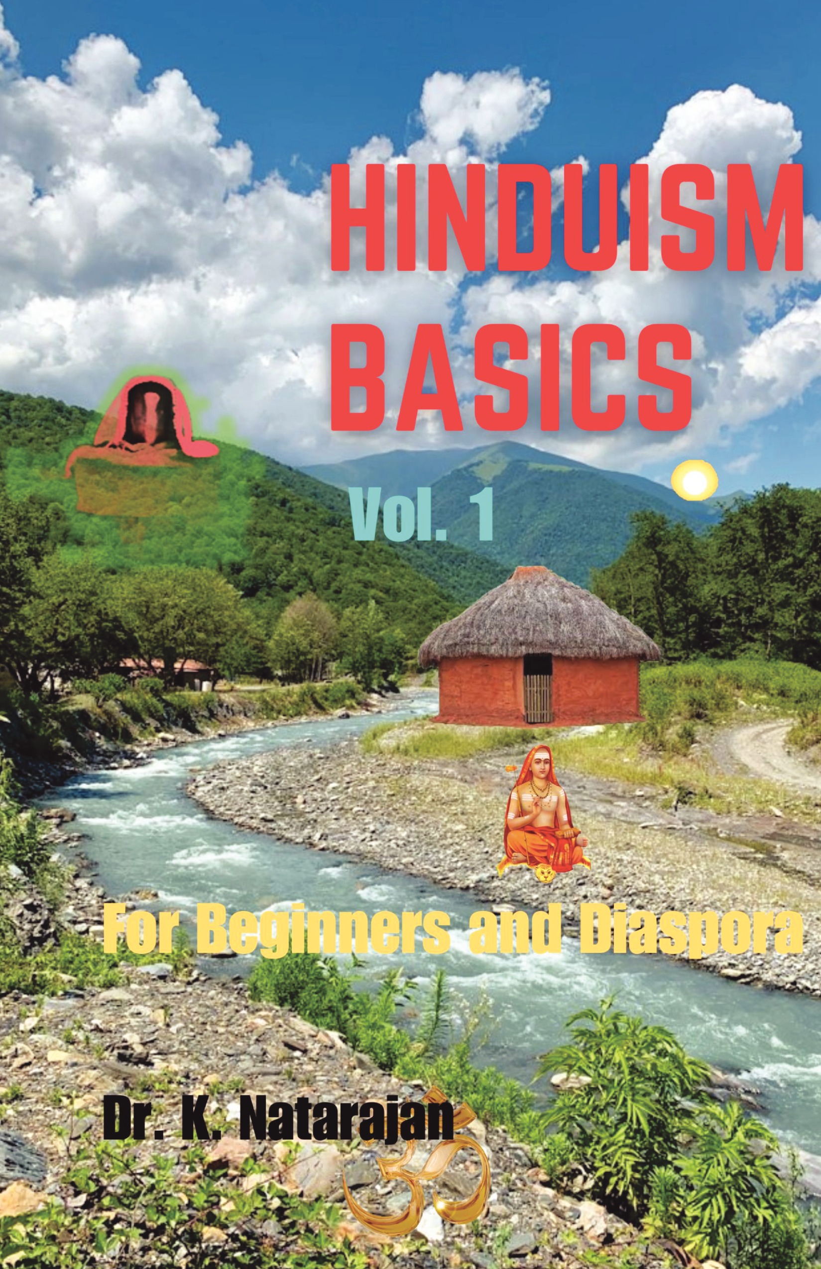 HINDUISM BASICS: For Beginners and Diaspora: Vol. 1 | Pothi.com